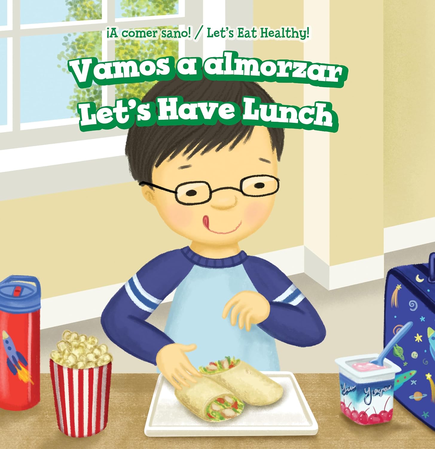 Vamos a almorzar / Let’s Have Lunch (¡A comer sano! / Let’s Eat Healthy ...