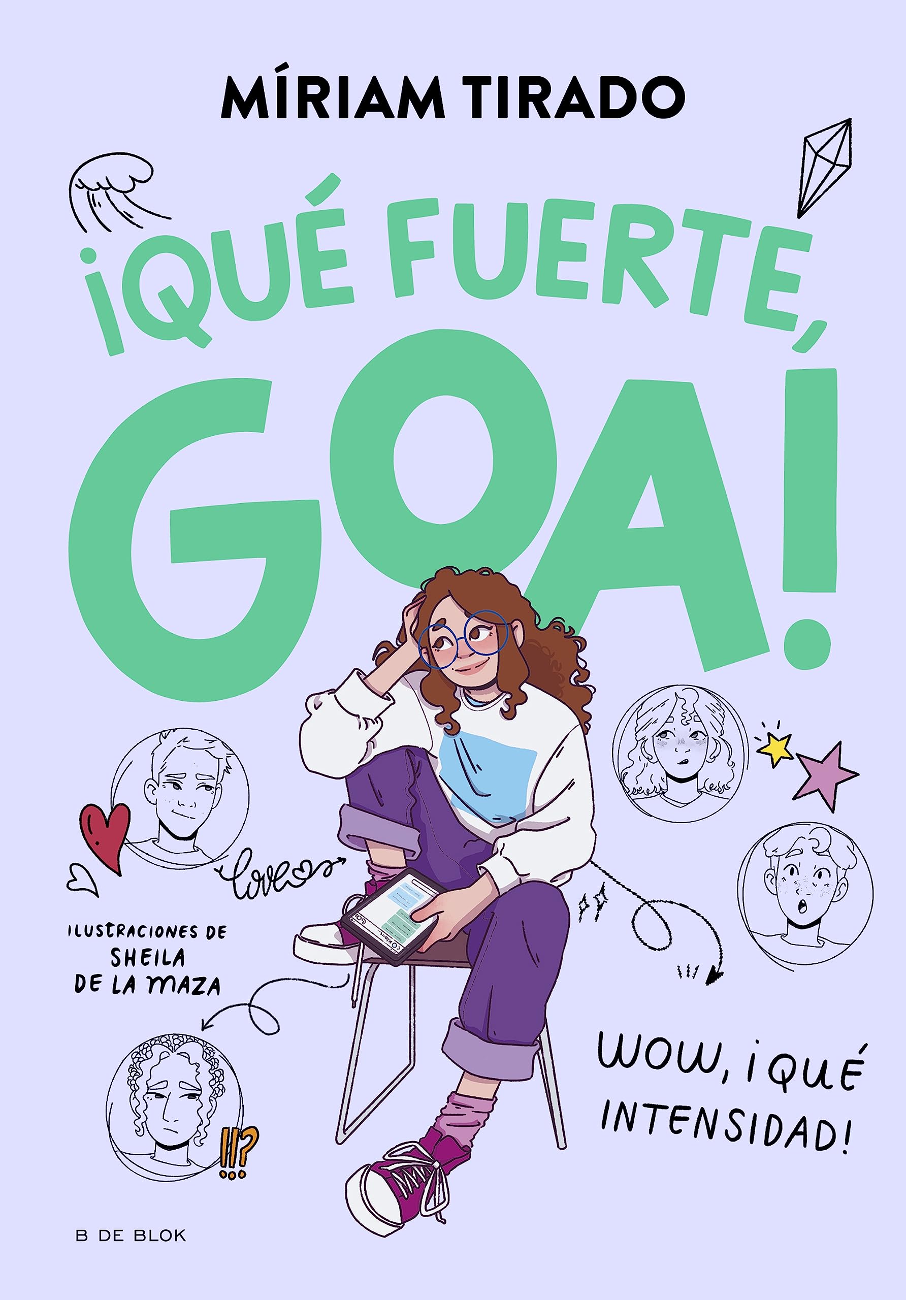 Me llamo Goa 2 - ¡Qué fuerte, Goa! (Libros para adolescentes) : Tirado ...