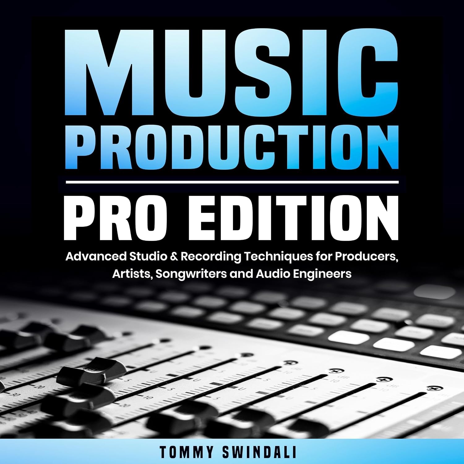 Amazon.com: Music Production, Pro Edition: Advanced Studio & Recording ...