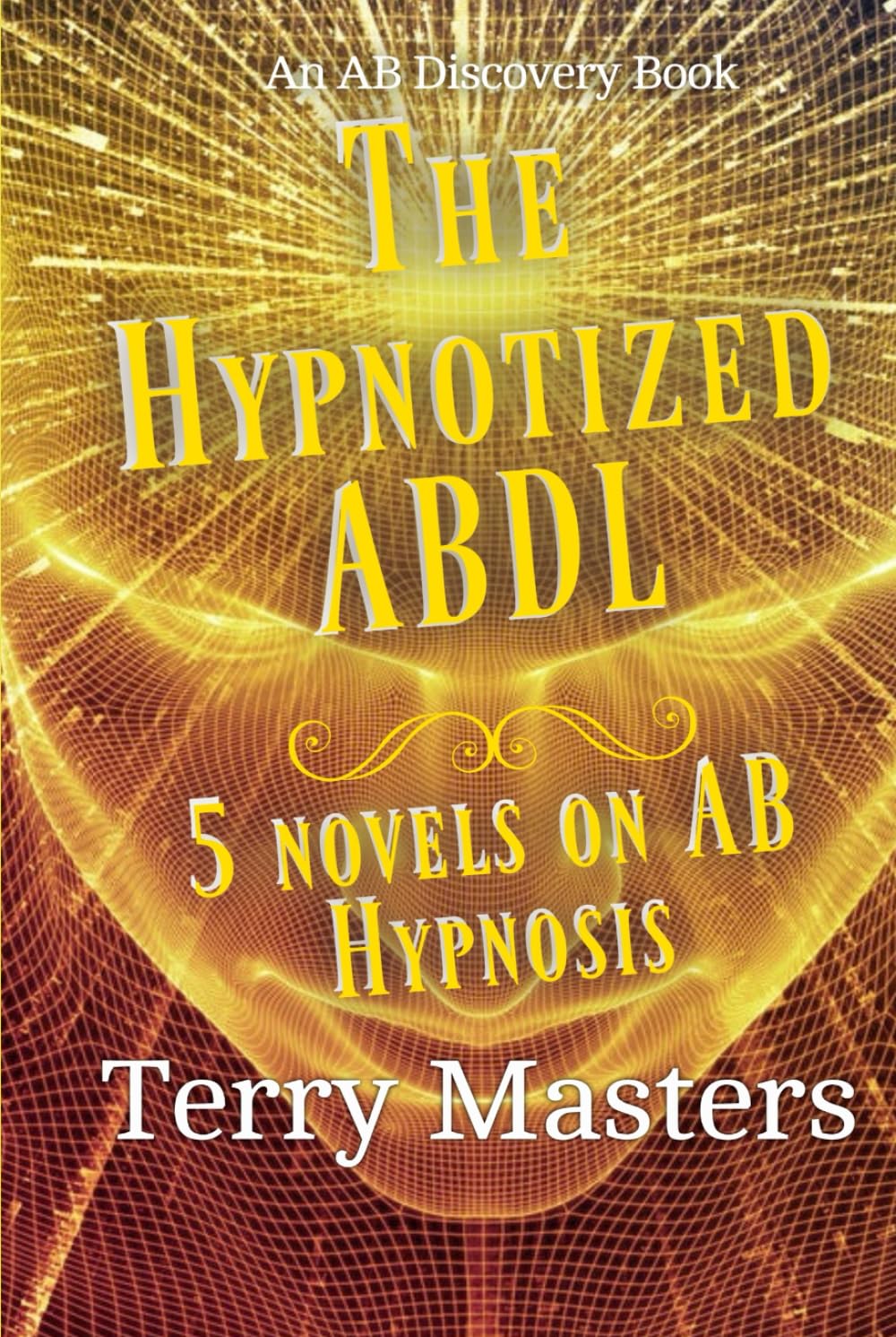 Buy The Hypnotized Abdl An Abdl Regression Hypnosis Compendium Online