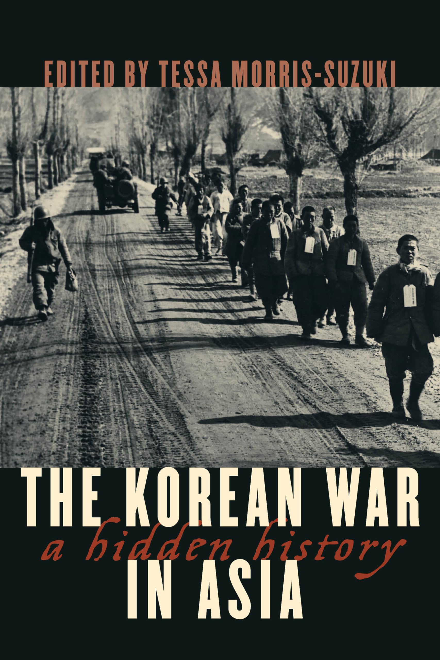 The Korean War in Asia: A Hidden History (Asia/Pacific/Perspectives ...