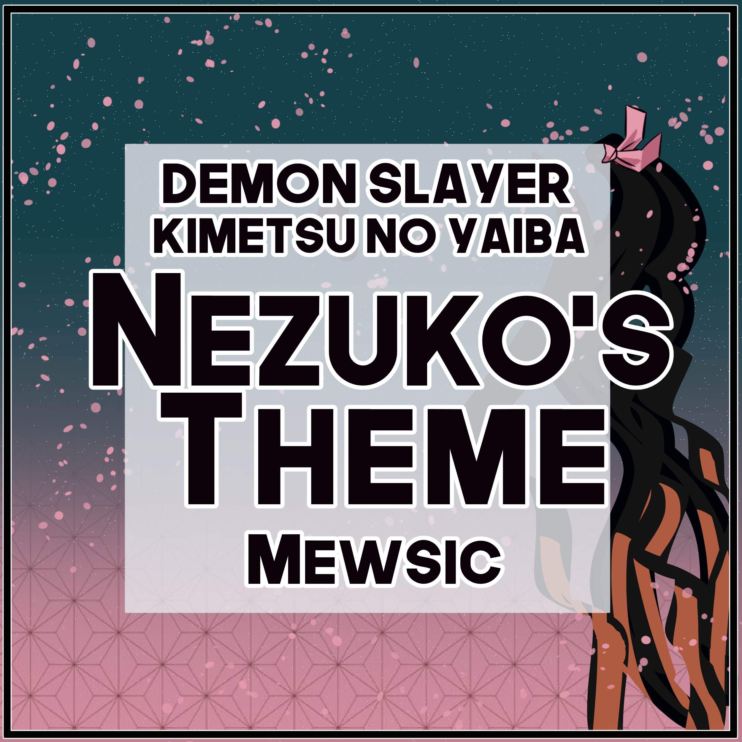 Buy Nezuko's Theme (From "Demon Slayer: Kimetsu no Yaiba") Online at ...