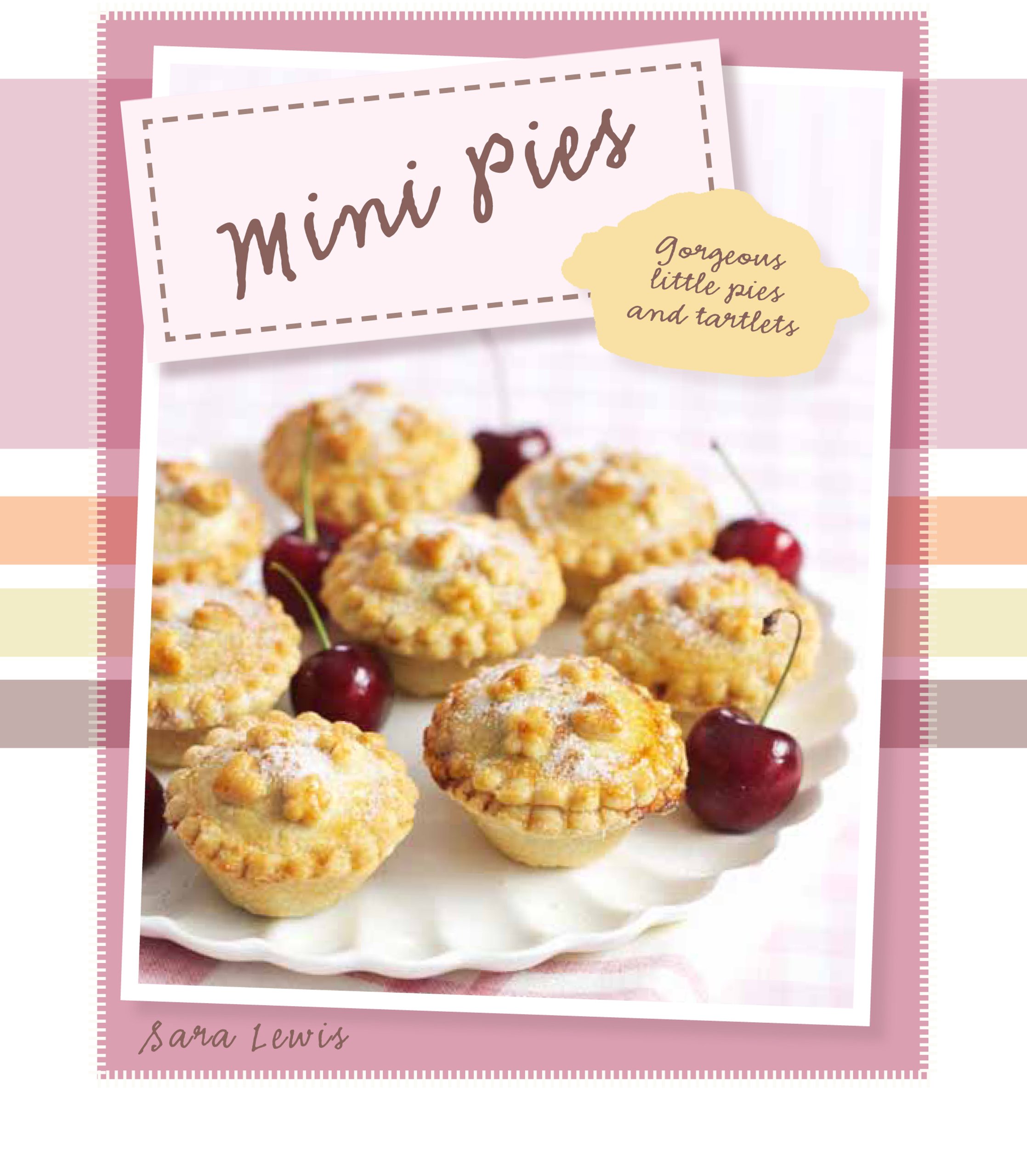 Mini Pies (Love Food): Parragon Books Ltd.: 9781445444468: Amazon.com ...