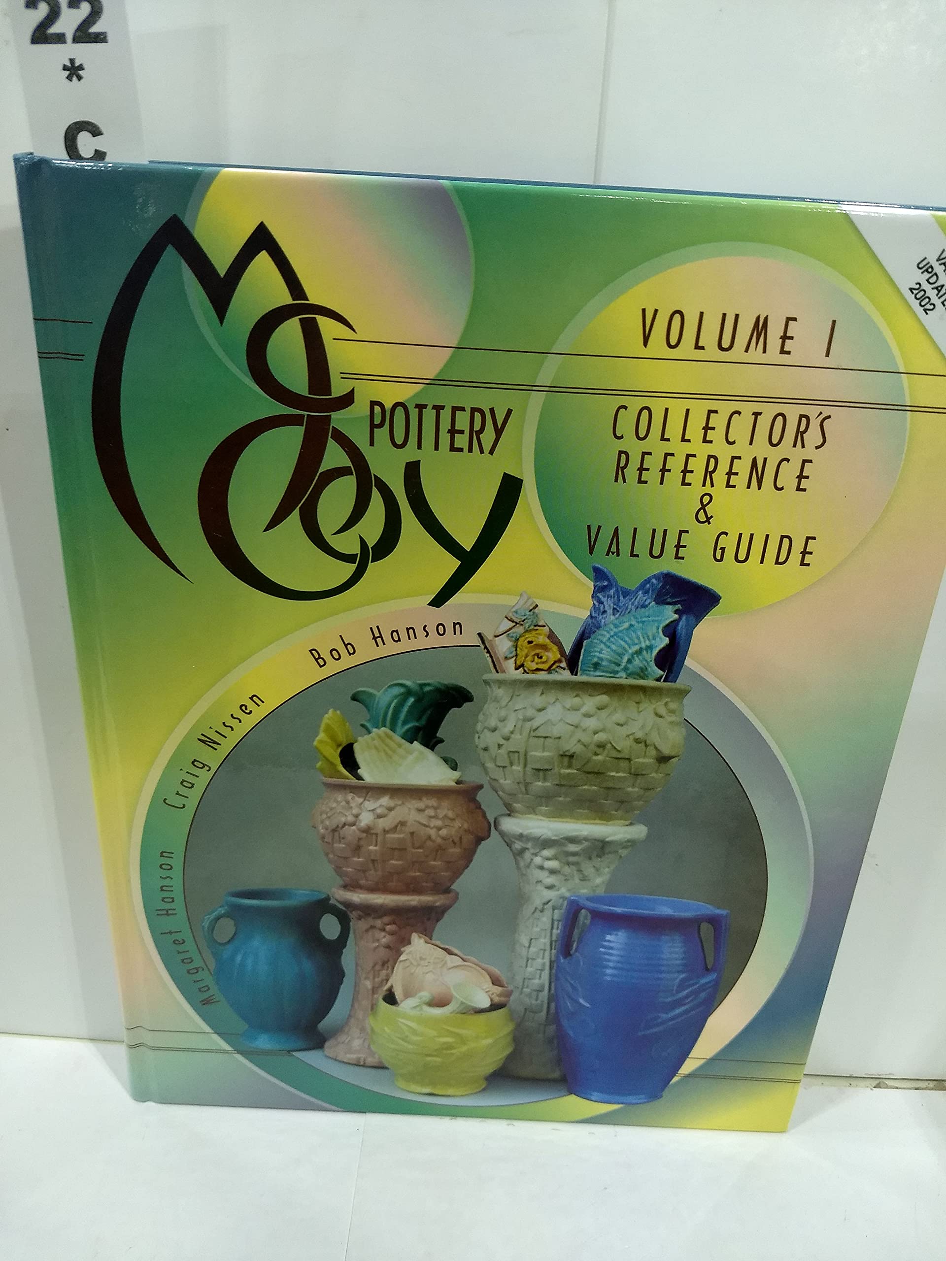 McCoy Pottery Collector's Reference & Value Guide, Vol. 1: Hanson, Bob ...