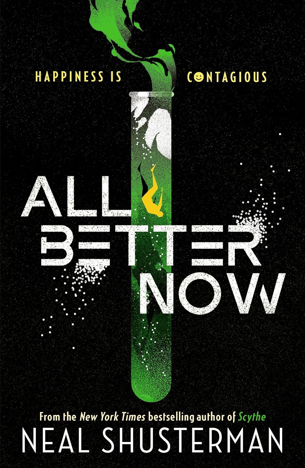 All better now: Shusterman, Neal: 9781529517590: Amazon.com: Books