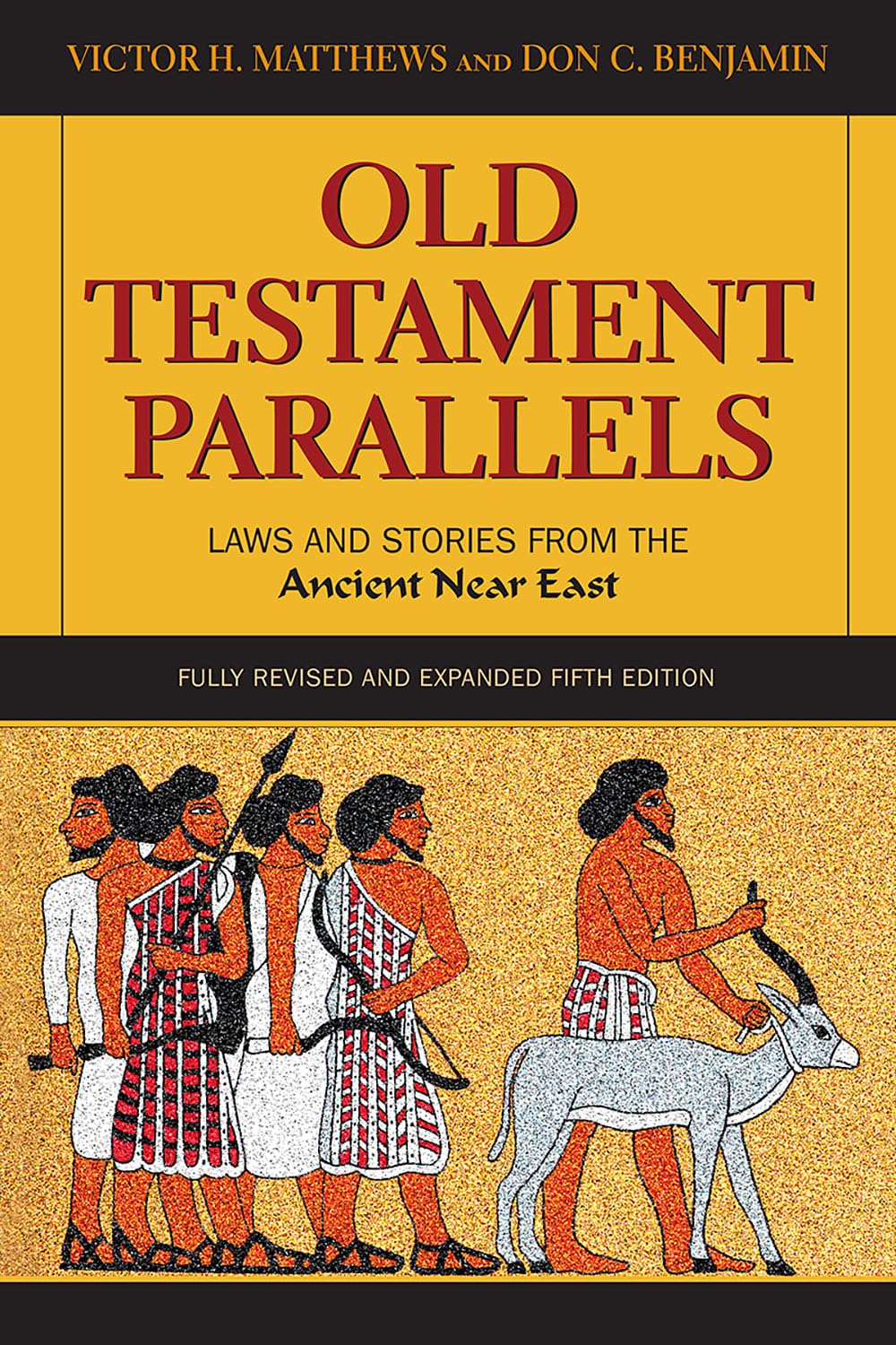 Old Testament Parallels: Laws and Stories from the Ancient Near East ...