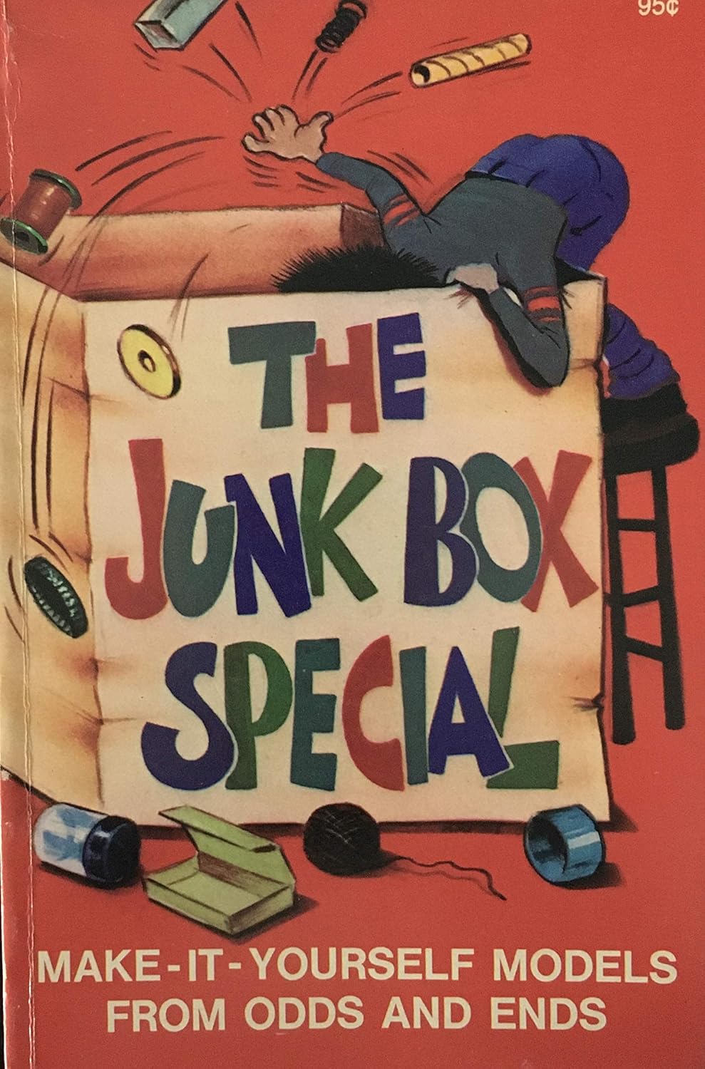 The Junk Box Special: Make it Yourself Models From Odds and Ends: Baker ...