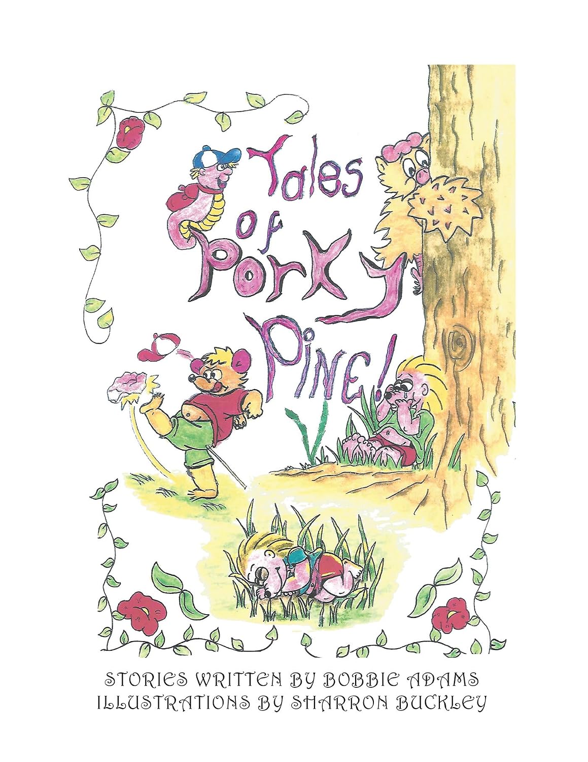 Tales of Porky Pine - Kindle edition by Adams, Bobbie, Buckley, Sharron ...