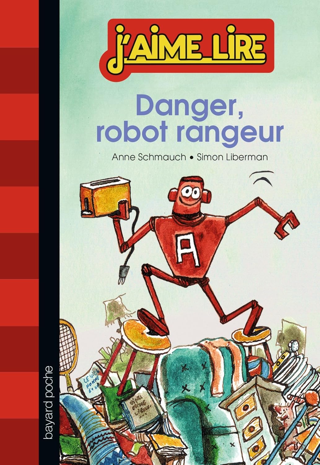 Danger, robot rangeur : Schmauch, Anne: Amazon.de: Bücher