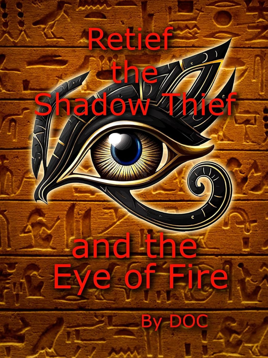 Amazon.com: Retief the Shadow Thief and the Eye of Fire eBook : DOC ...