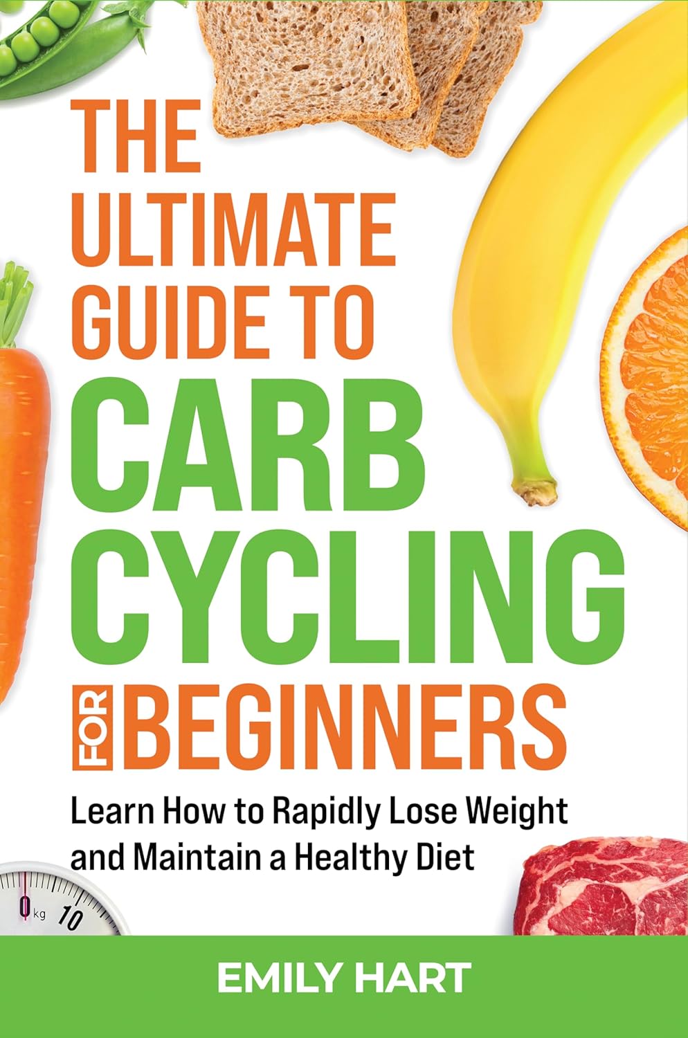 The Ultimate Guide to Carb Cycling for Beginners: Build Healthy Habits ...