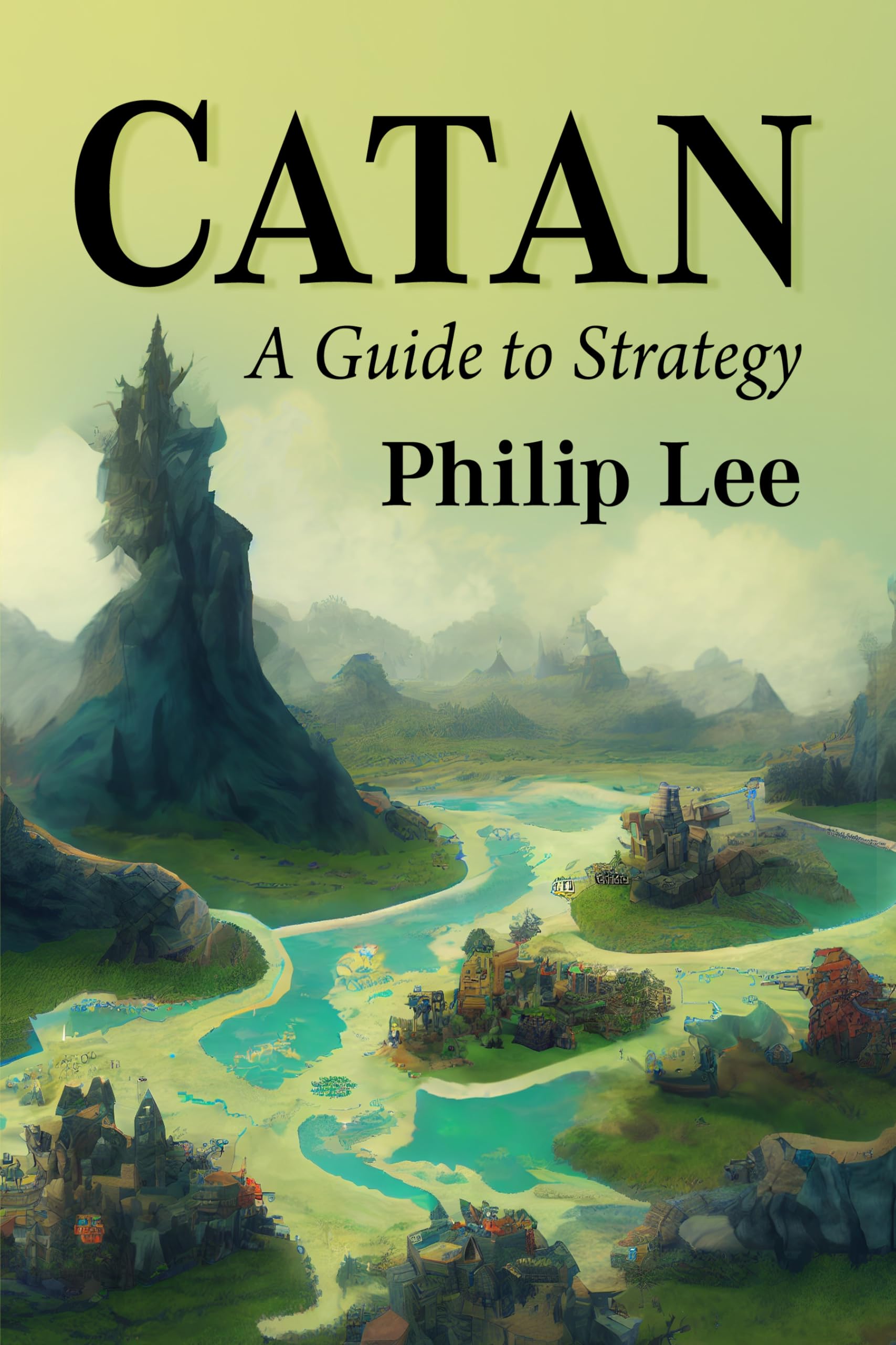 Buy Catan: A Guide to Strategy Book Online at Low Prices in India ...