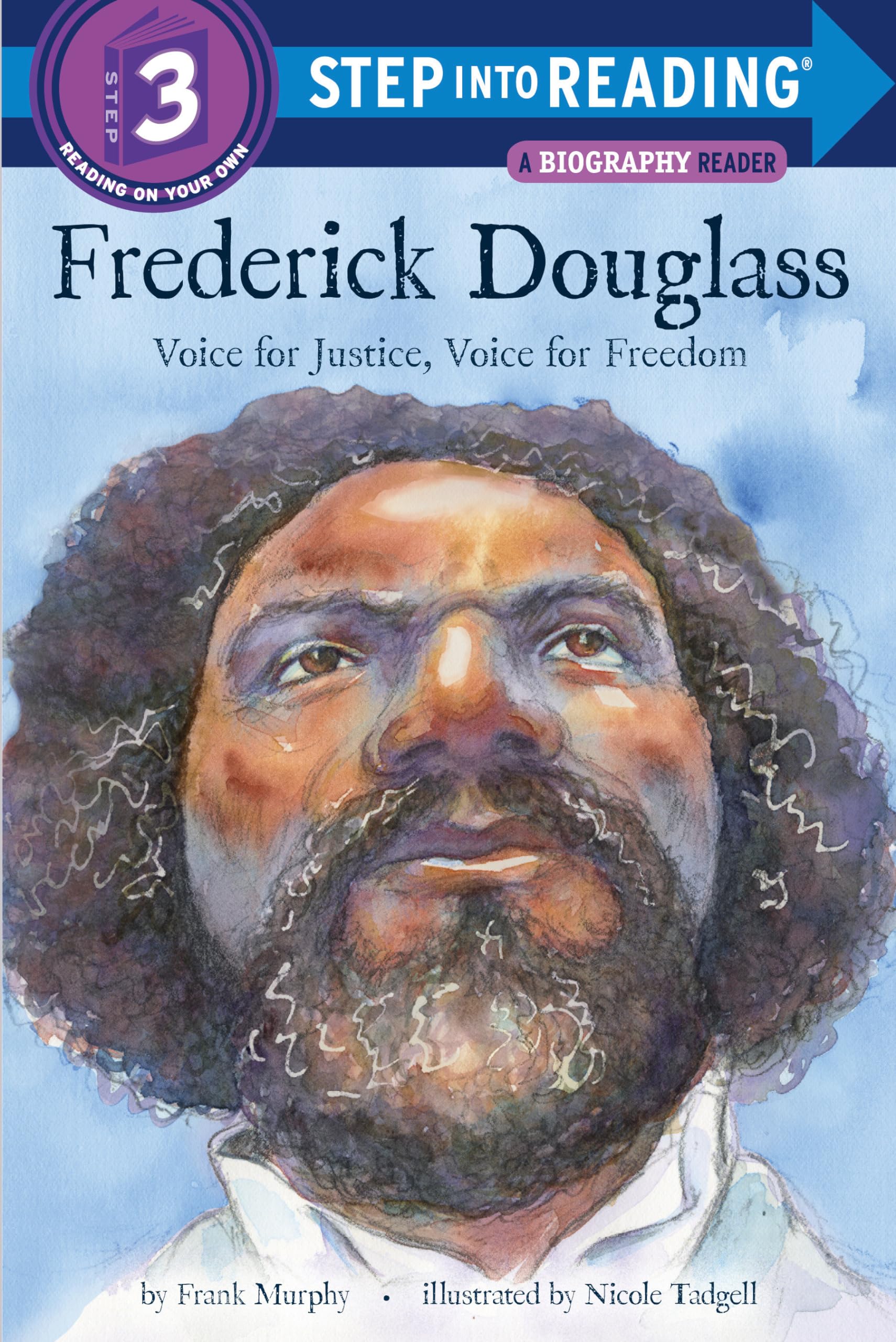 Frederick Douglass: Voice for Justice, Voice for Freedom (Step into ...