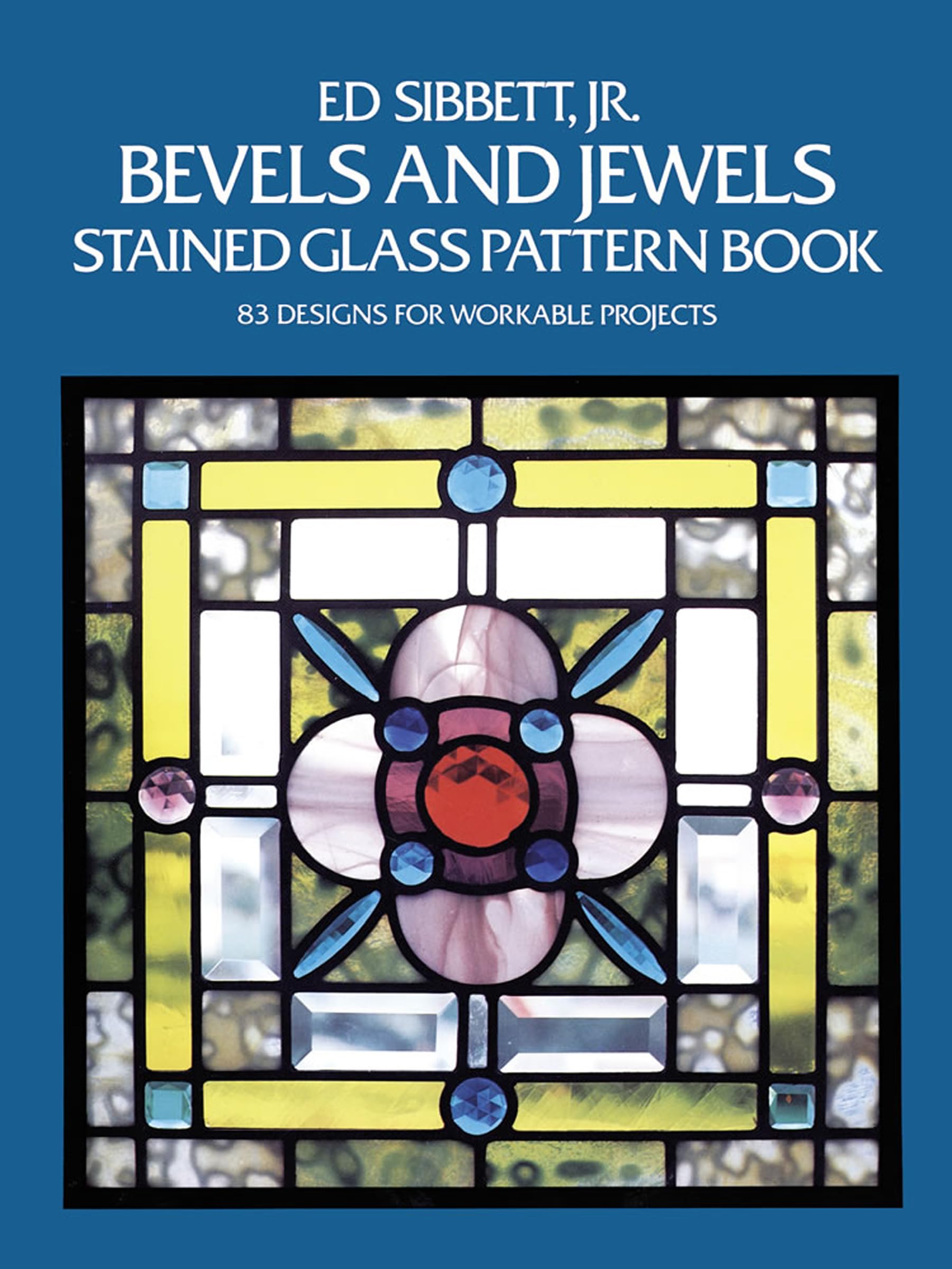 Amazon.com: Bevels and Jewels Stained Glass Pattern Book: 83 Designs ...