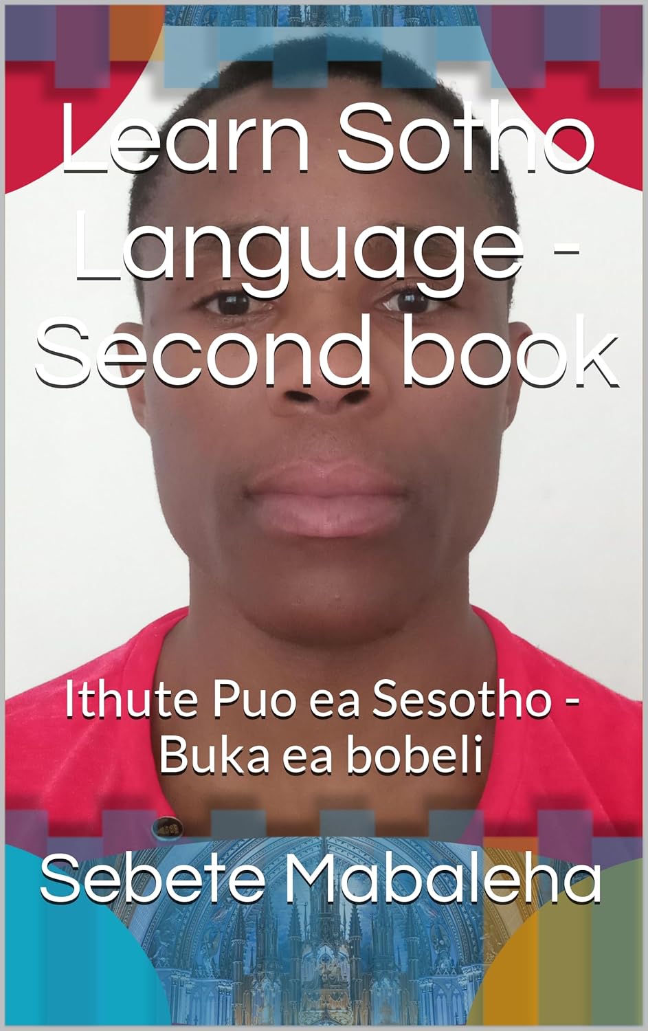Learn Sotho Language - Second book: Ithute Puo ea Sesotho - Buka ea ...