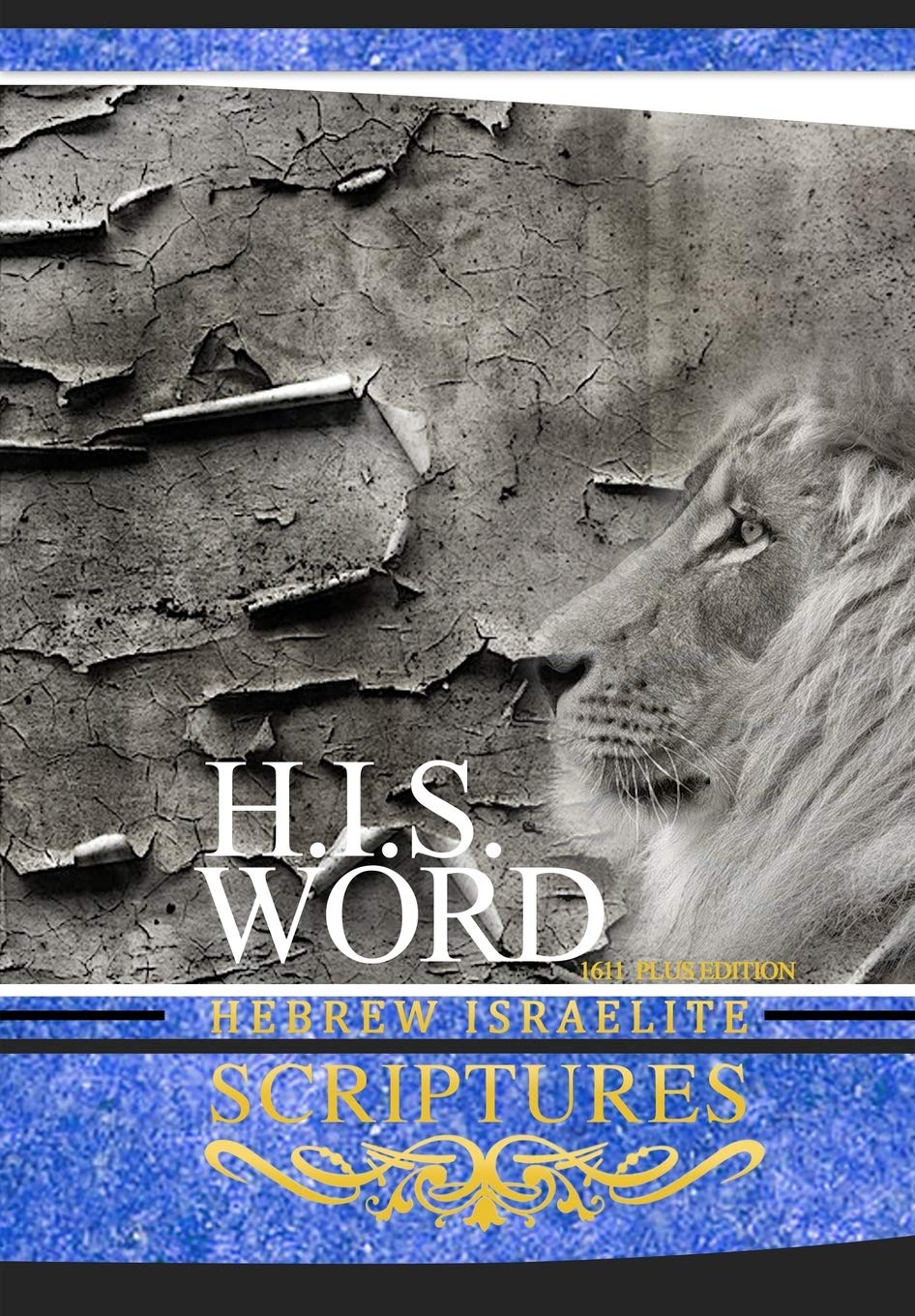 Snapklik.com : H.I.S. Word Hebrew Israelite Scriptures: 1611 Plus Edition