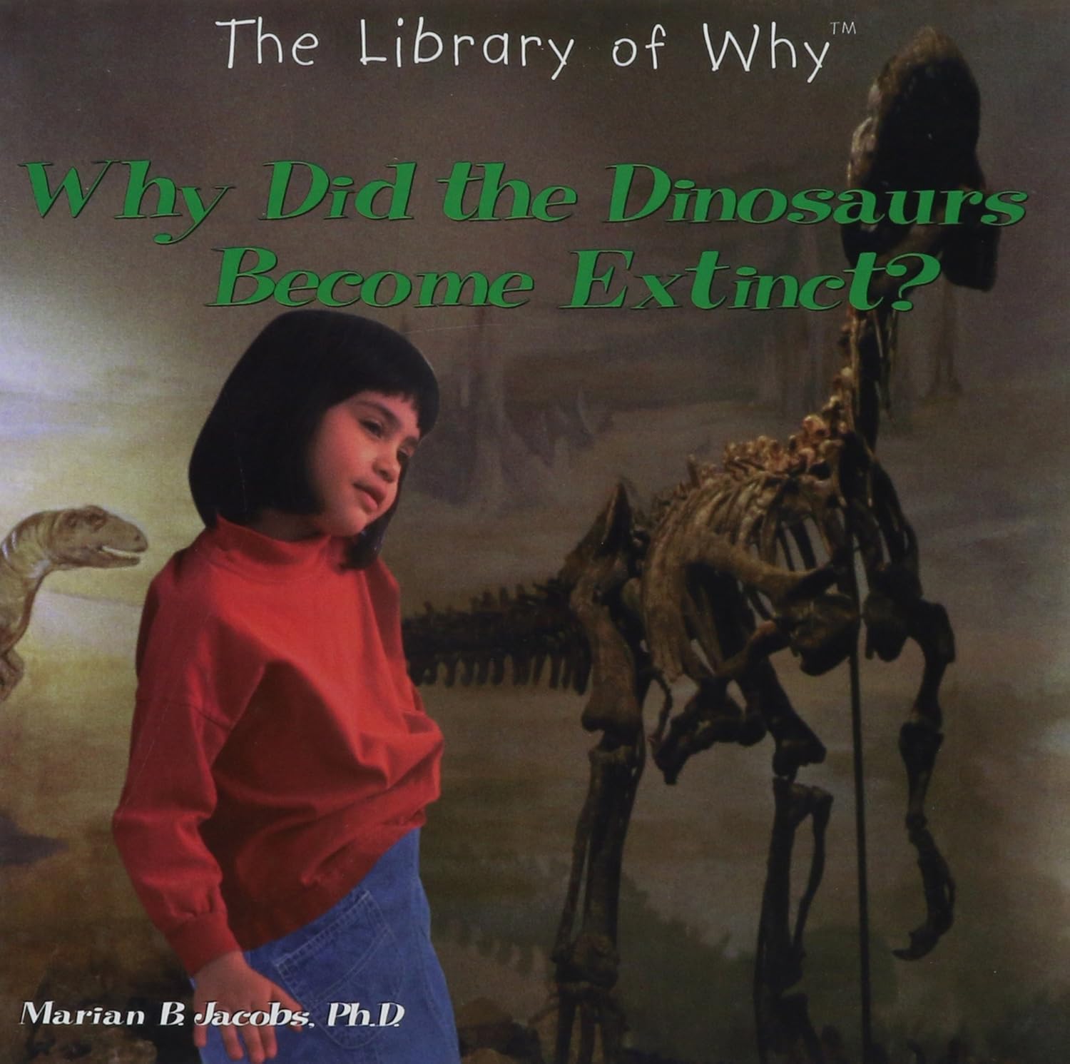 Why Did Dinosaurs Become Extinct? (The library of why) : Jacobs: Amazon ...