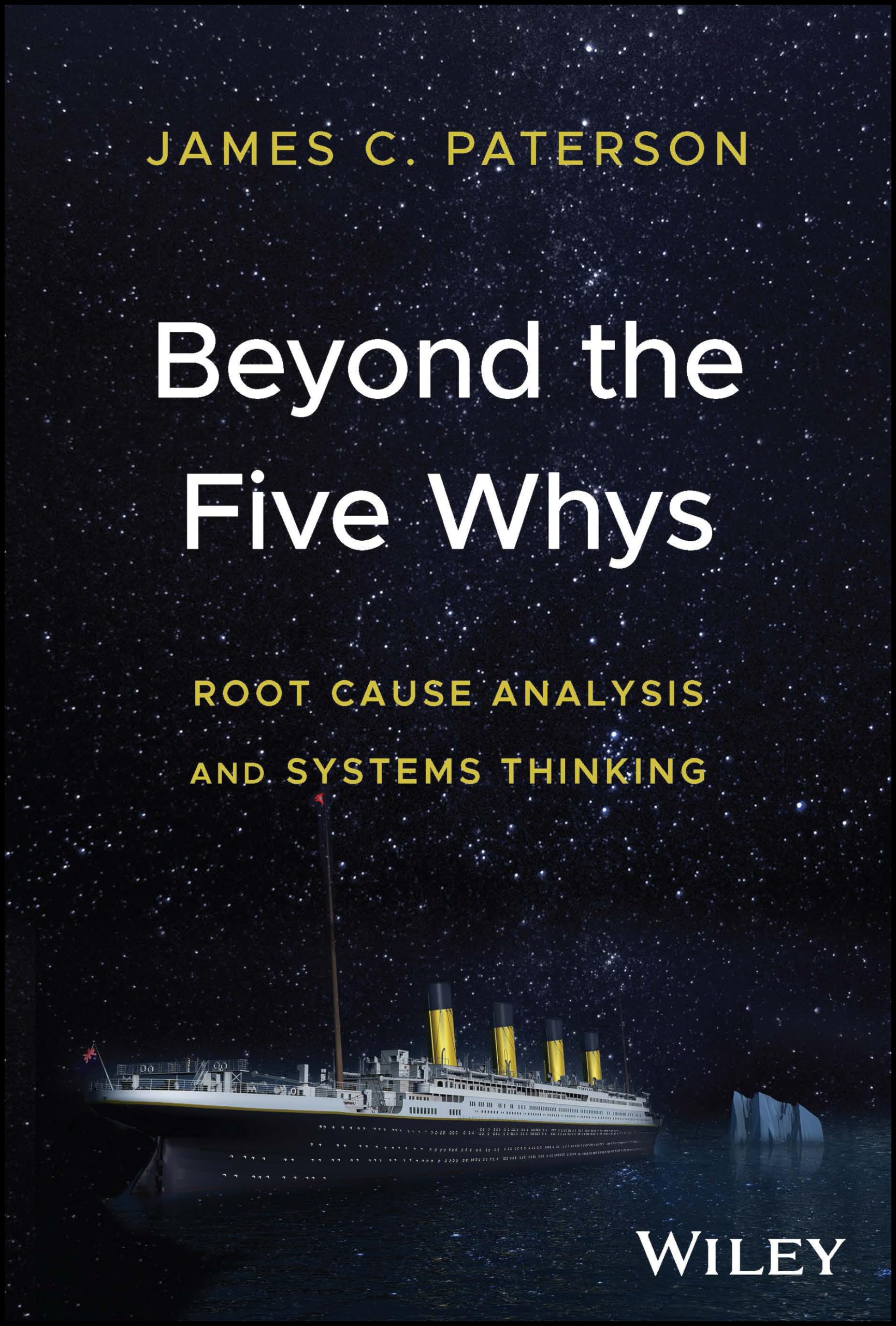 Beyond The Five Whys Root Cause Analysis And Systems Thinking ...