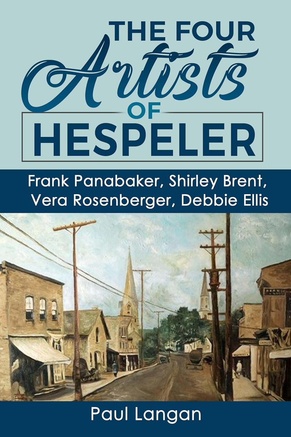 The Four Artists of Hespeler: Frank Panabaker, Shirley Brent, Vera ...