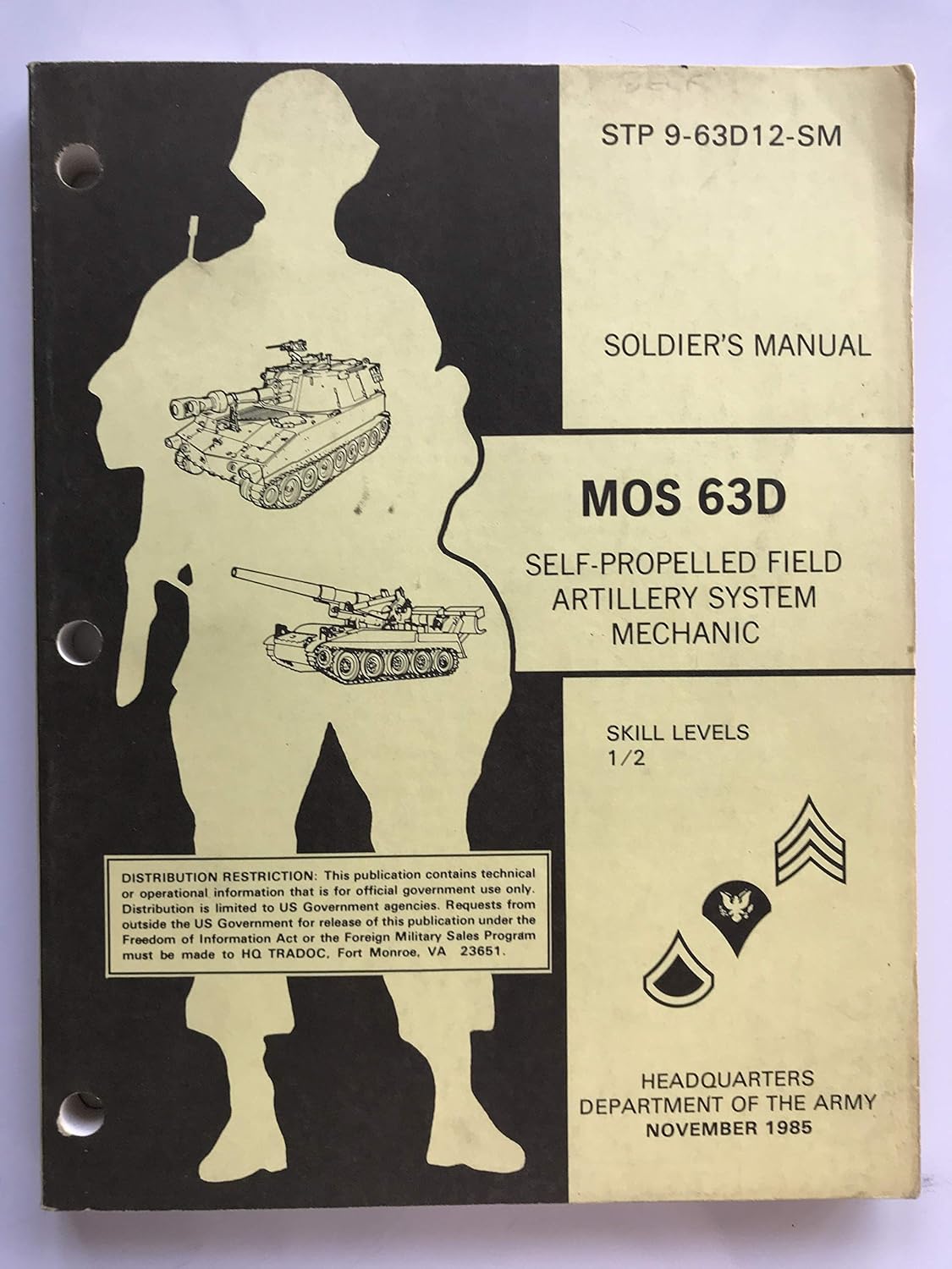 Soldier's Manual MOS 63D Self-Propelled Field Artillery System Mechanic ...