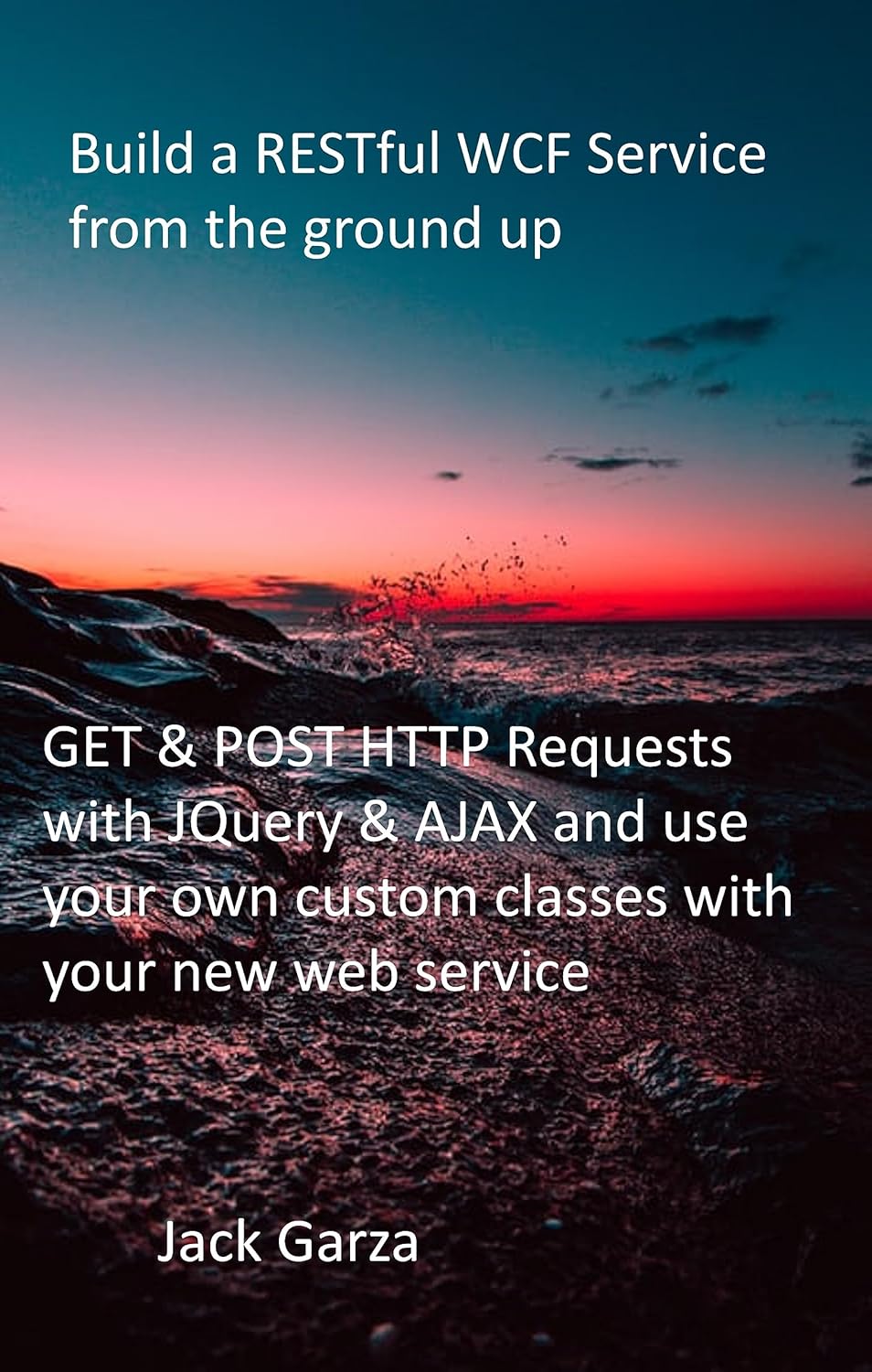 Build A Restful Wcf Service From The Ground Up Get And Post Requests With Jquery And Ajax And