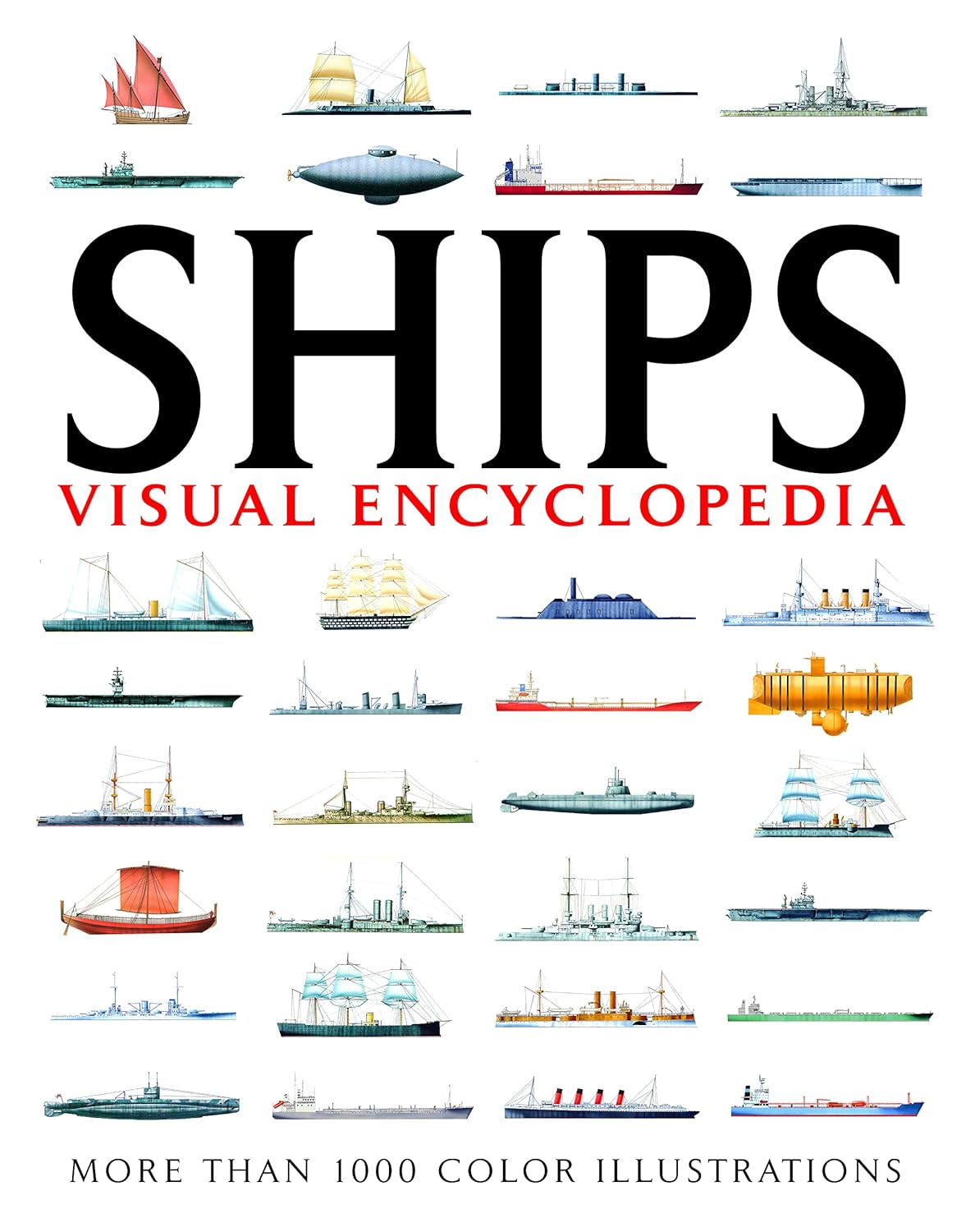 Visual Encyclopedia of Ships: Ross, David: 9781907446245: Amazon.com: Books