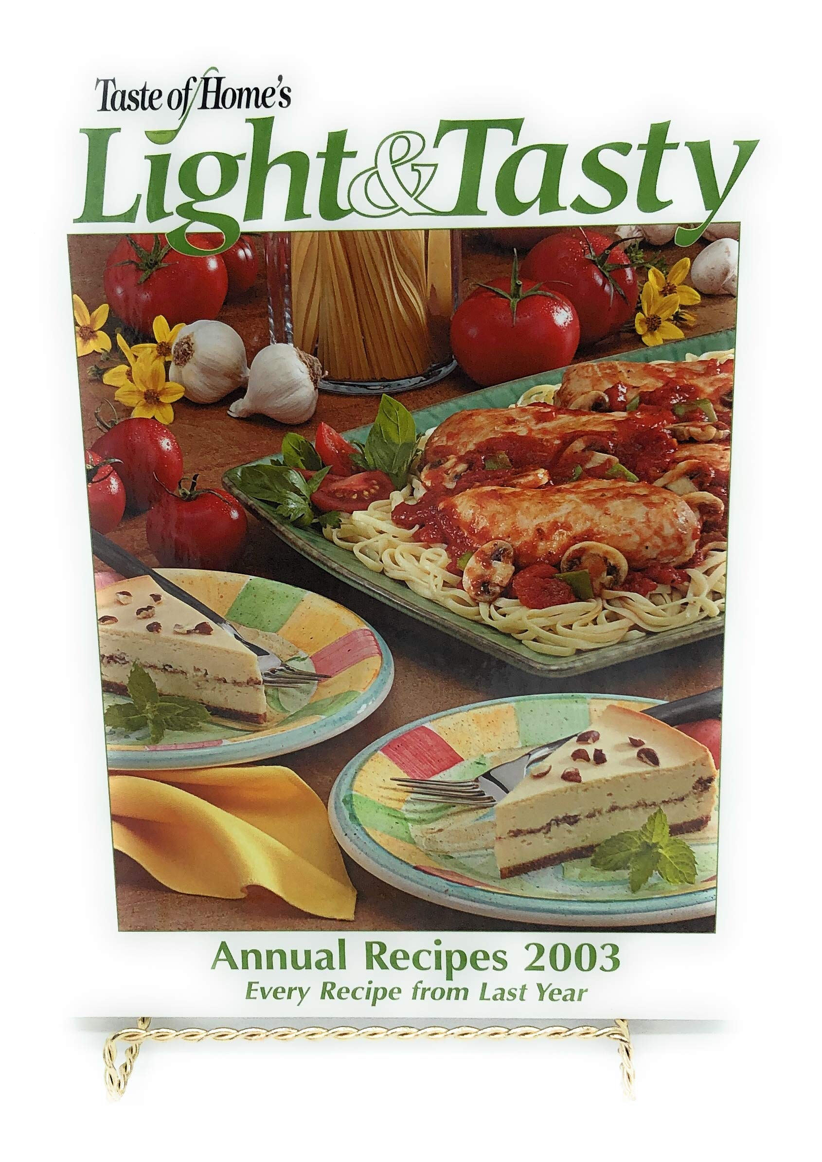 Taste of Home's Light & Tasty Annual Recipes 2003: Julie Schnittka ...