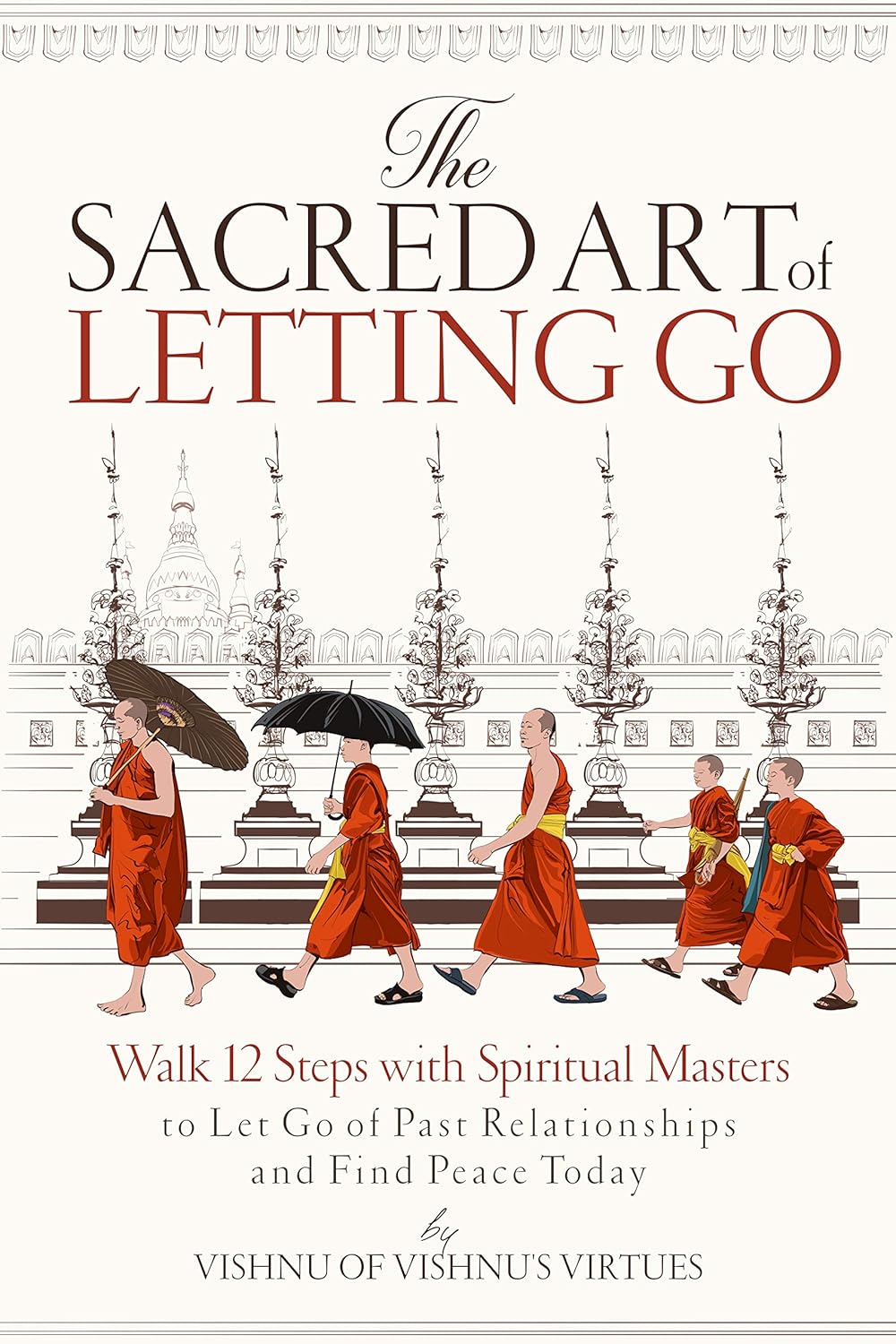 Amazon.com: The Sacred Art of Letting Go: Walk 12 Steps with Spiritual ...