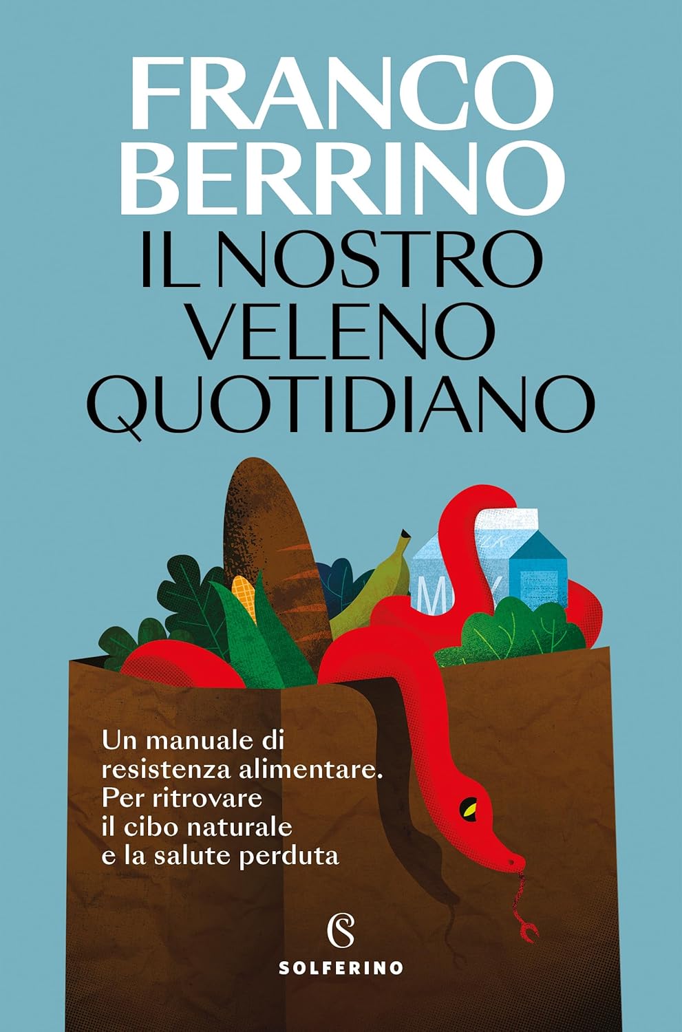 Il nostro veleno quotidiano (Italian Edition) eBook : Berrino, Franco ...