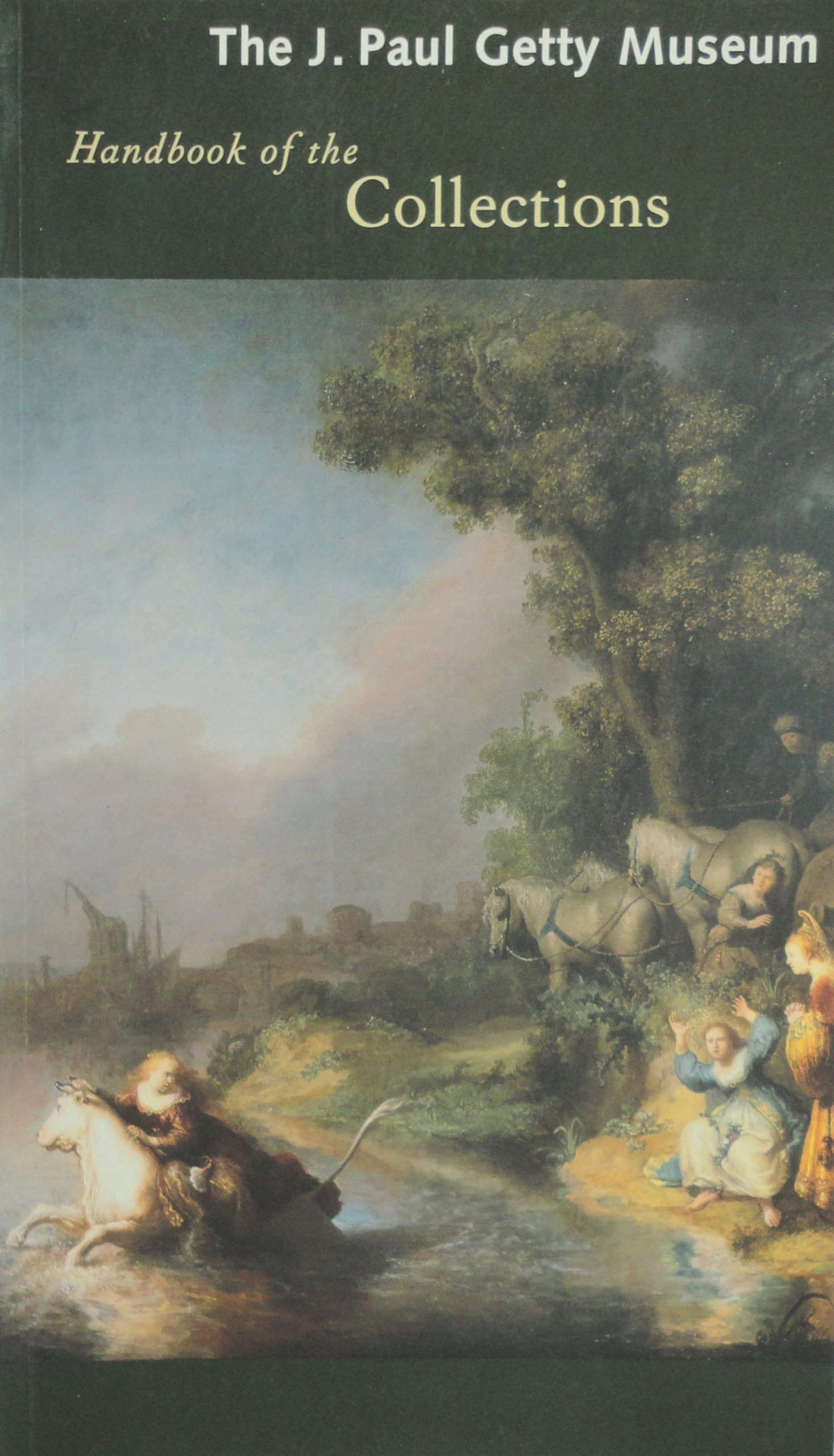 The J. Paul Getty Museum Handbook of the Collections: J. Paul Getty ...