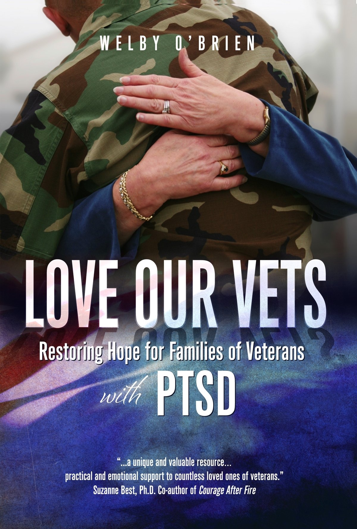Love Our Vets: Restoring Hope for Families of Veterans with PTSD: Welby ...