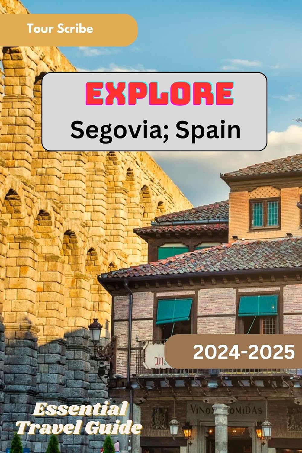 Amazon.com: Explore Segovia; Spain : Essential Travel Guide eBook ...