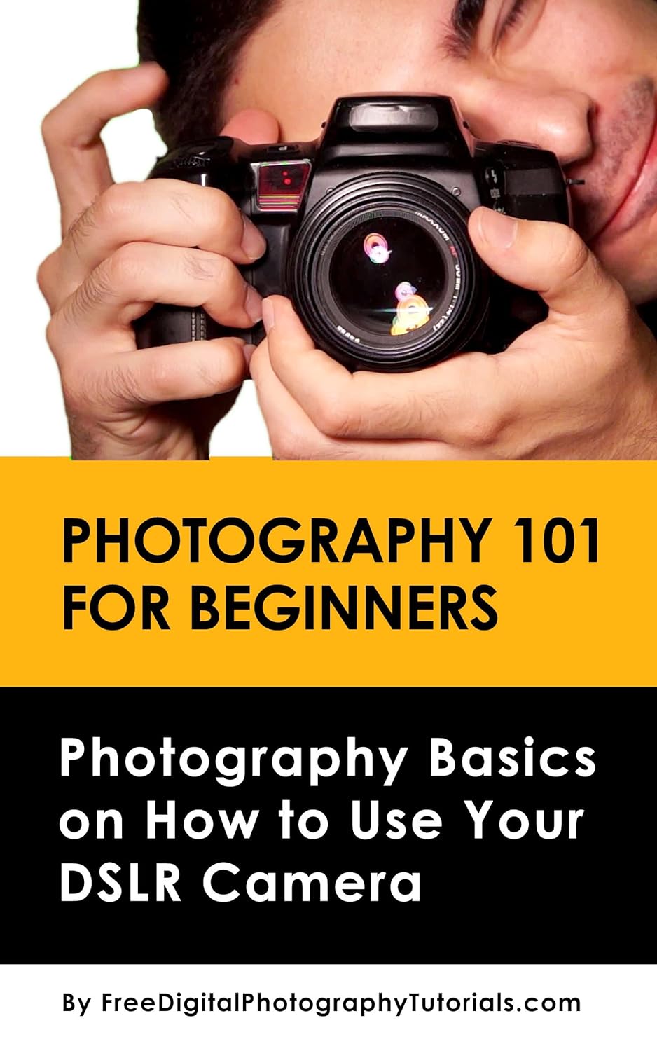 Amazon.com: Photography 101 for Beginners: Learn Digital Photography ...