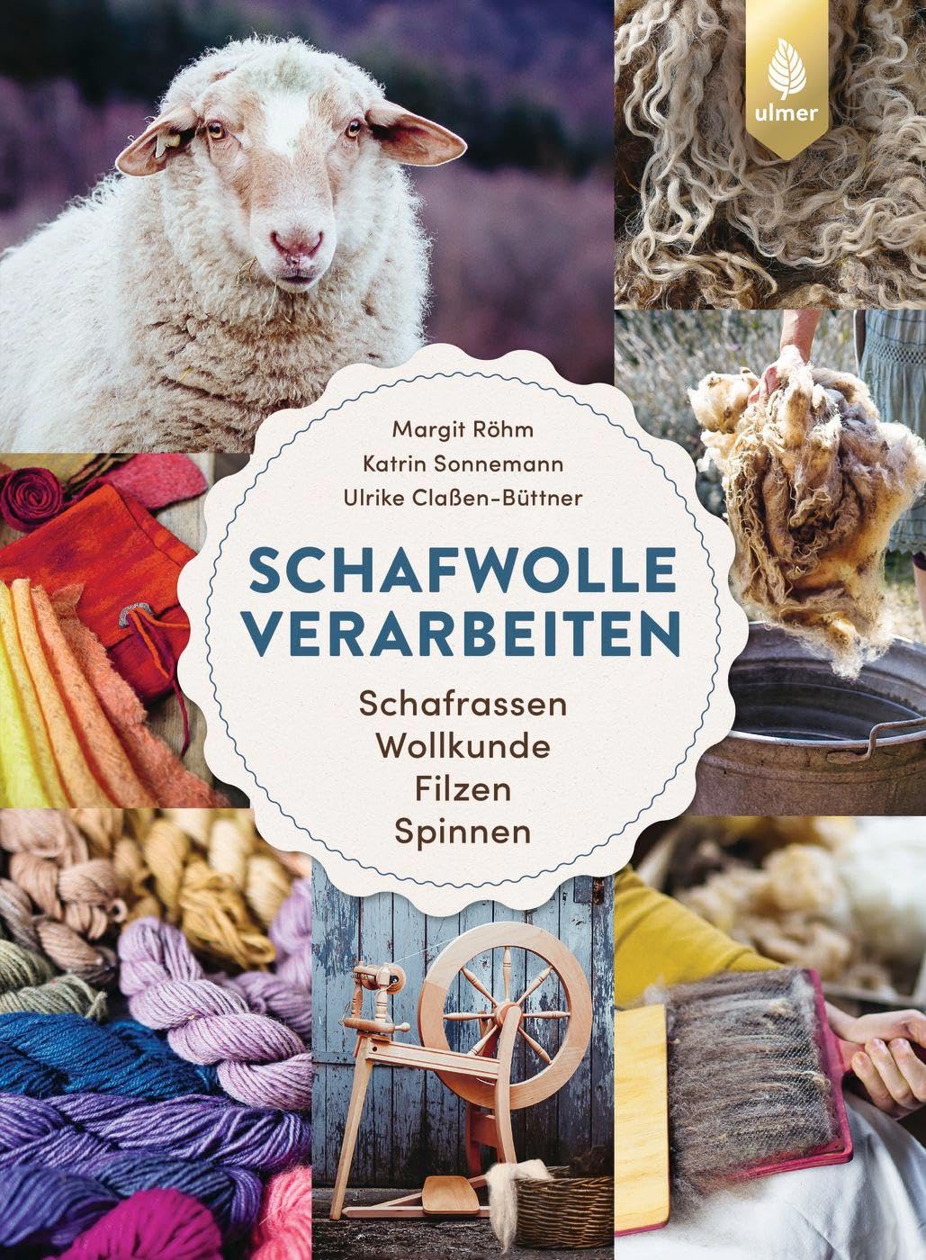 Schafwolle verarbeiten: Schafrassen, Wollkunde, Filzen, Spinnen. Von ...