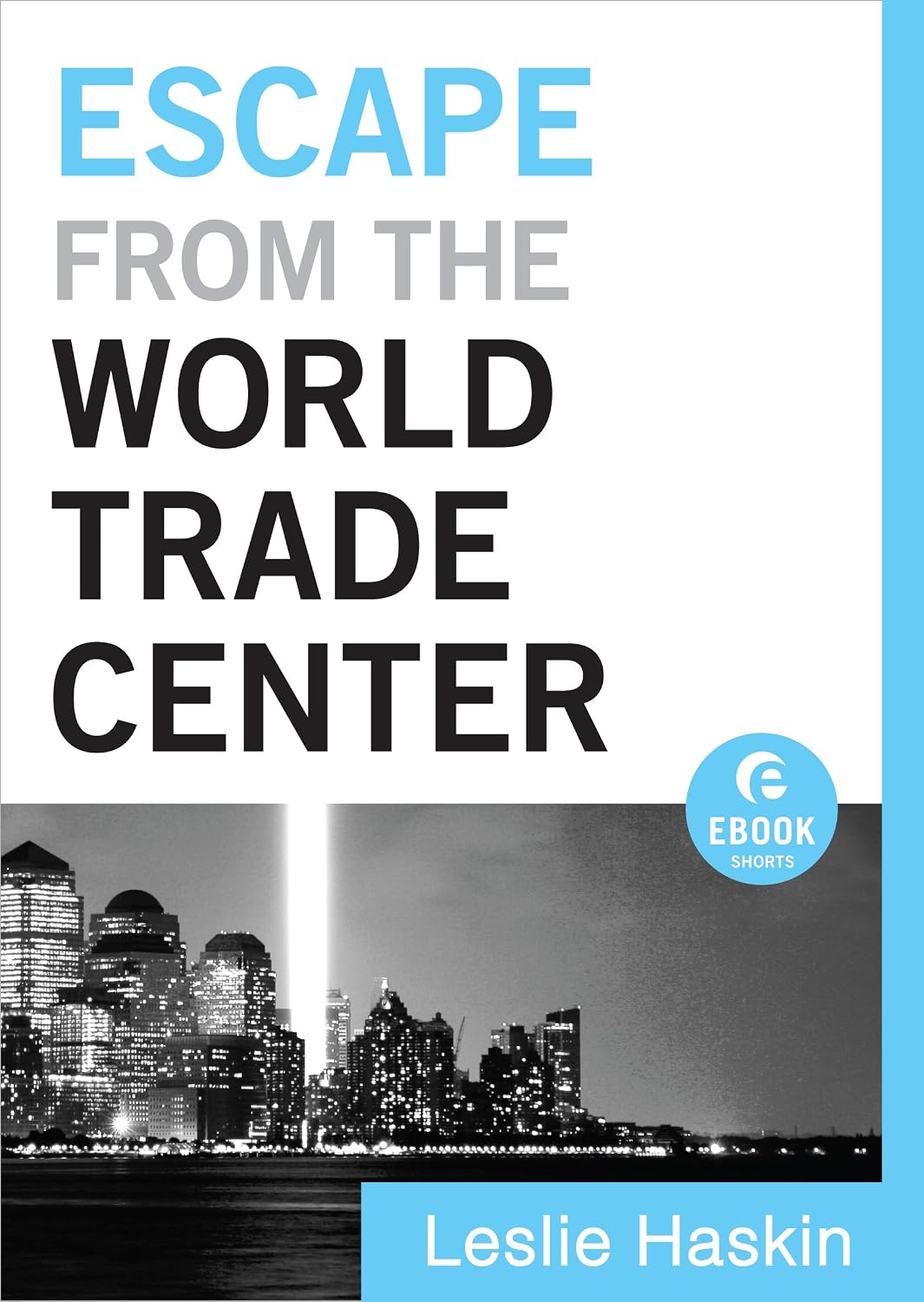 Amazon.com: Escape from the World Trade Center (Ebook Shorts) eBook ...