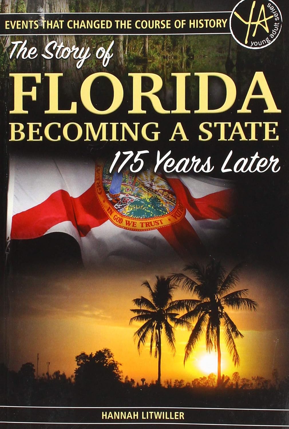 The Story of Florida Becoming a State 175 Years Later: Hannah Litwiller ...