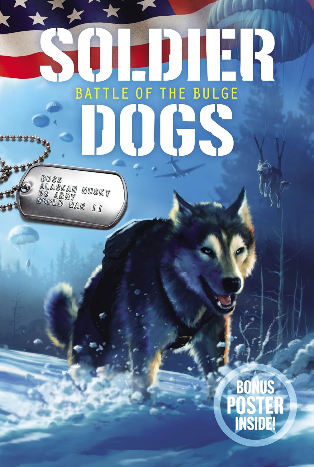 Soldier Dogs #5: Battle of the Bulge: Sutter, Marcus, Tong, Andie ...