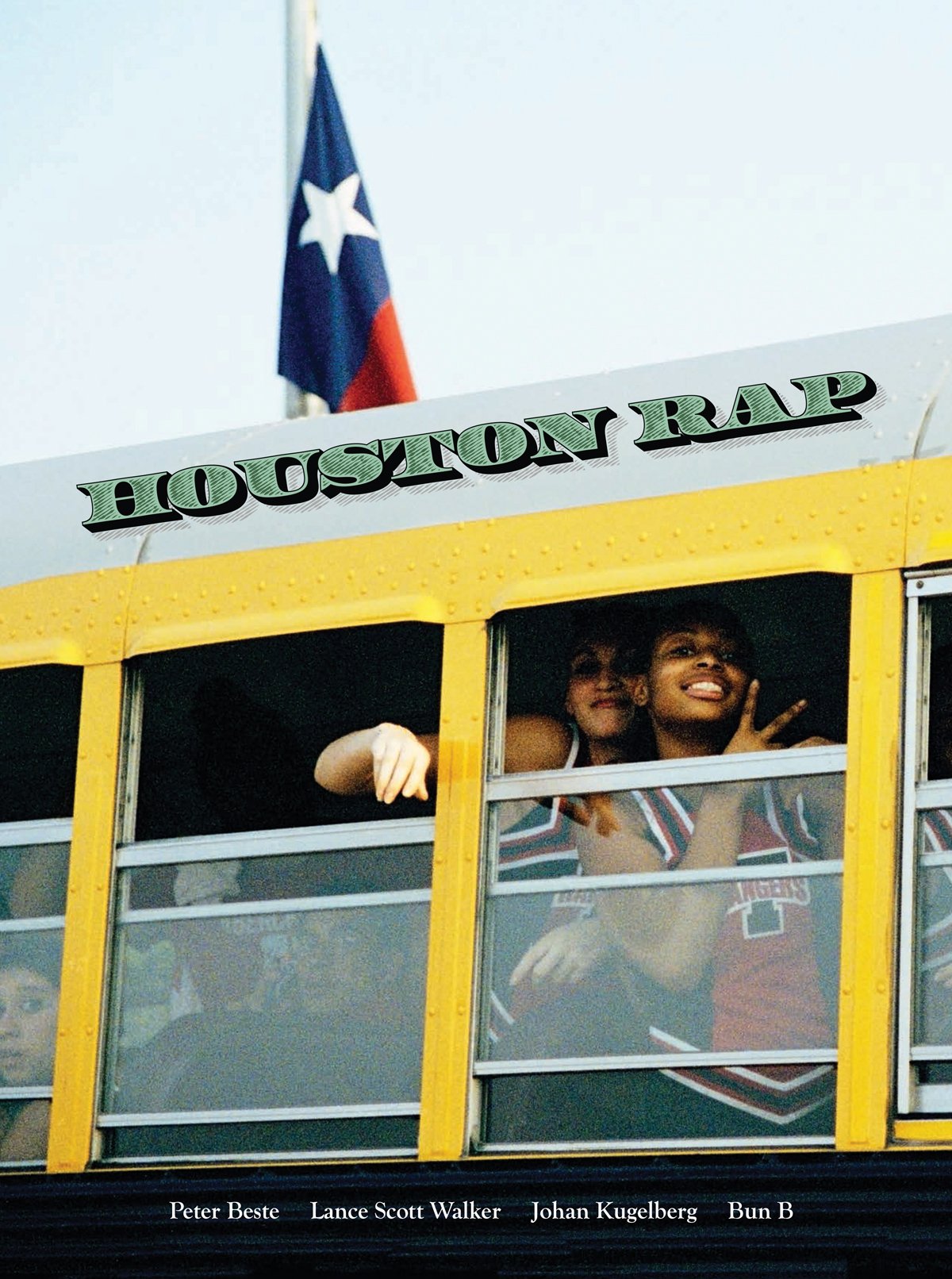 Houston Rap: Photographs by Peter Beste: Walker, Lance Scott, Kugelberg ...