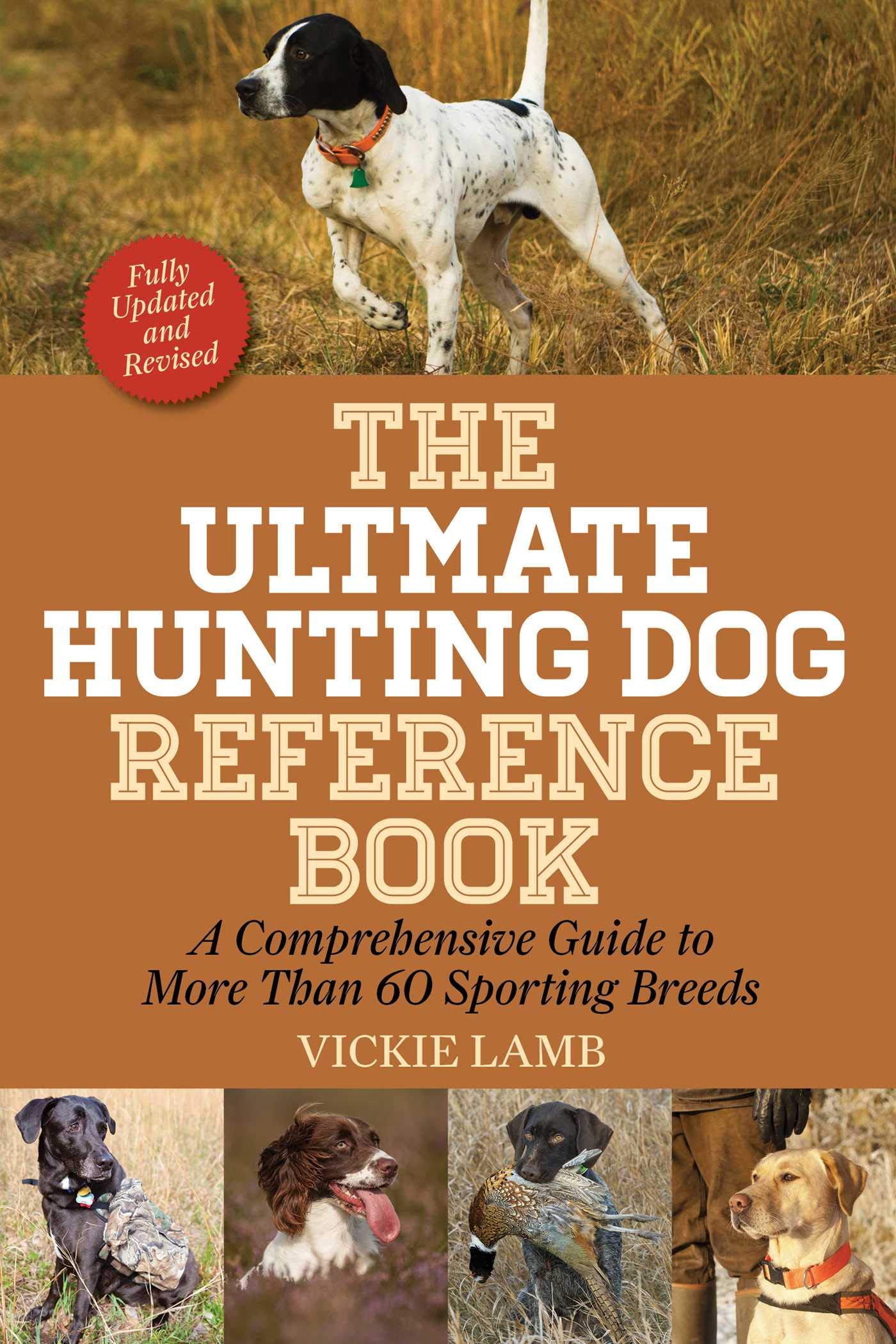 The Ultimate Hunting Dog Reference Book: A Comprehensive Guide to More ...