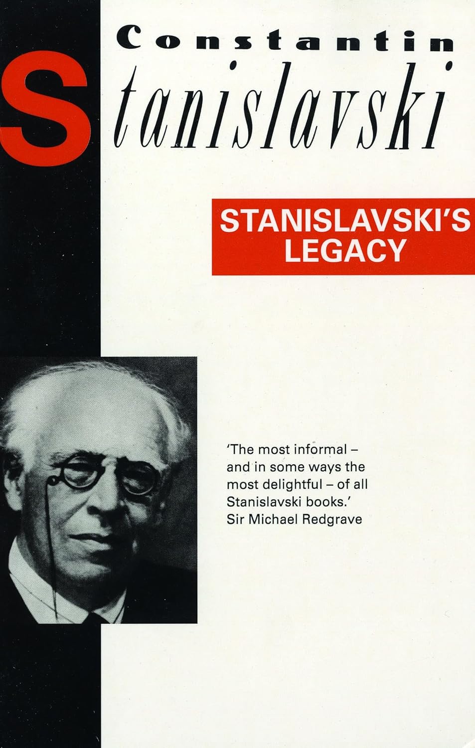 Stanislavski's Legacy (Diaries, Letters and Essays) : Stanislavskii, K ...