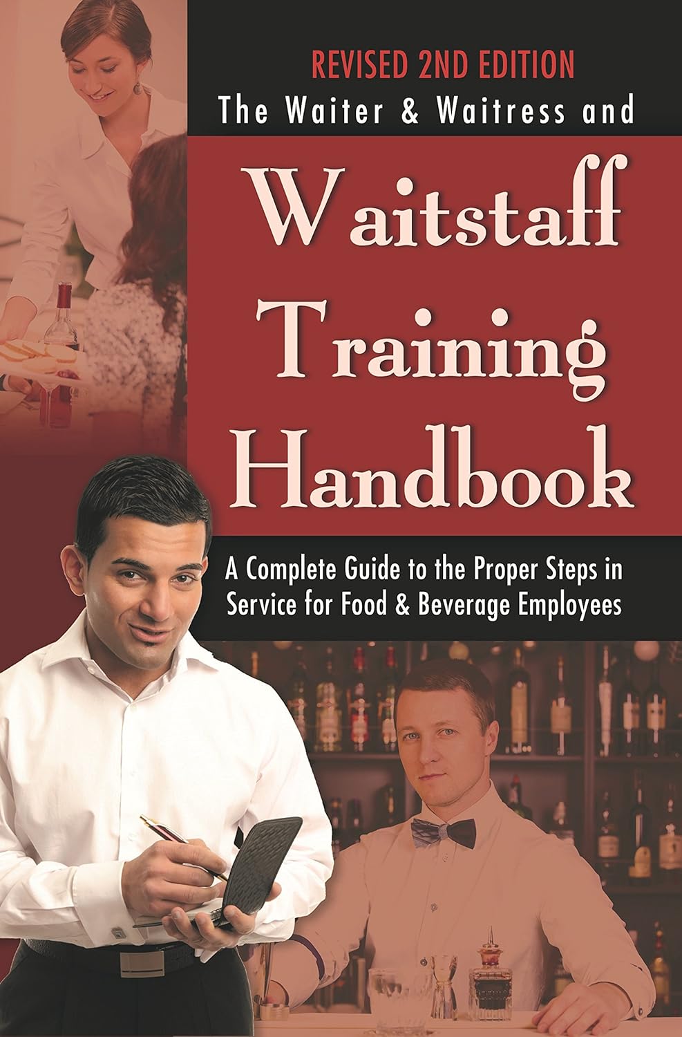 Amazon.com: The Waiter & Waitress and Waitstaff Training Handbook: A ...