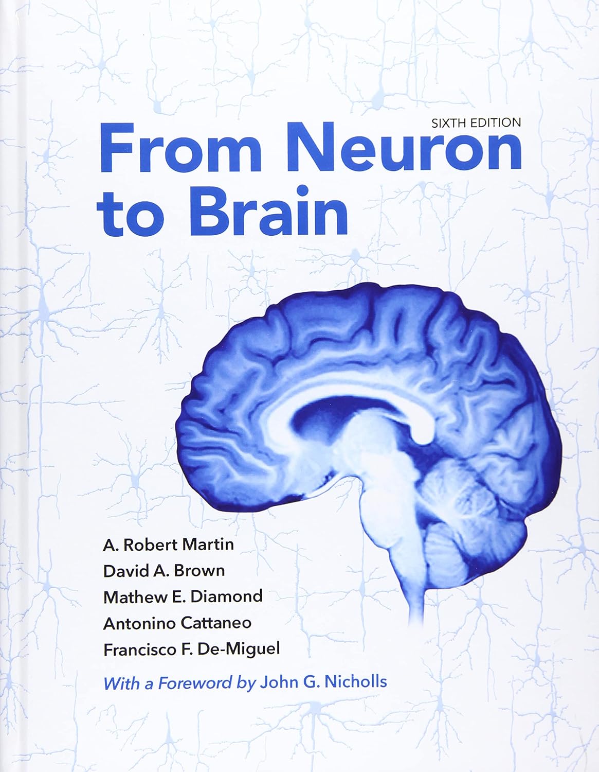 From Neuron to Brain: 9781605354392: Medicine & Health Science Books ...