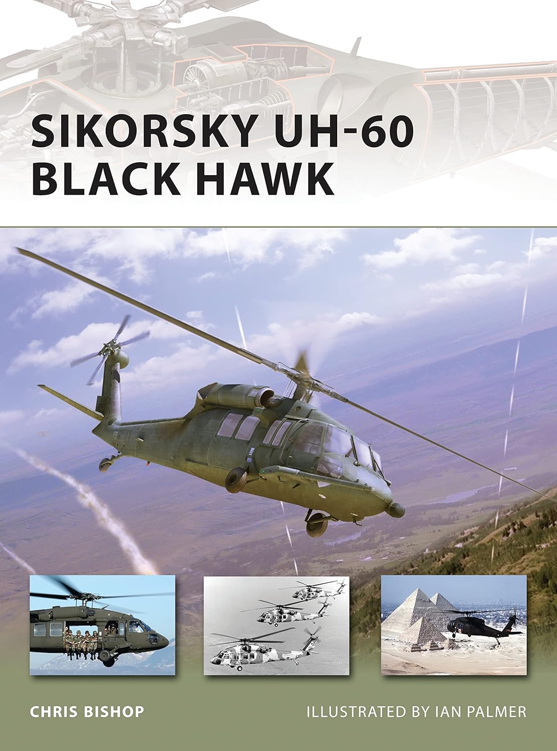 Sikorsky UH-60 Black Hawk (New Vanguard, 116): Bishop, Chris, Palmer ...