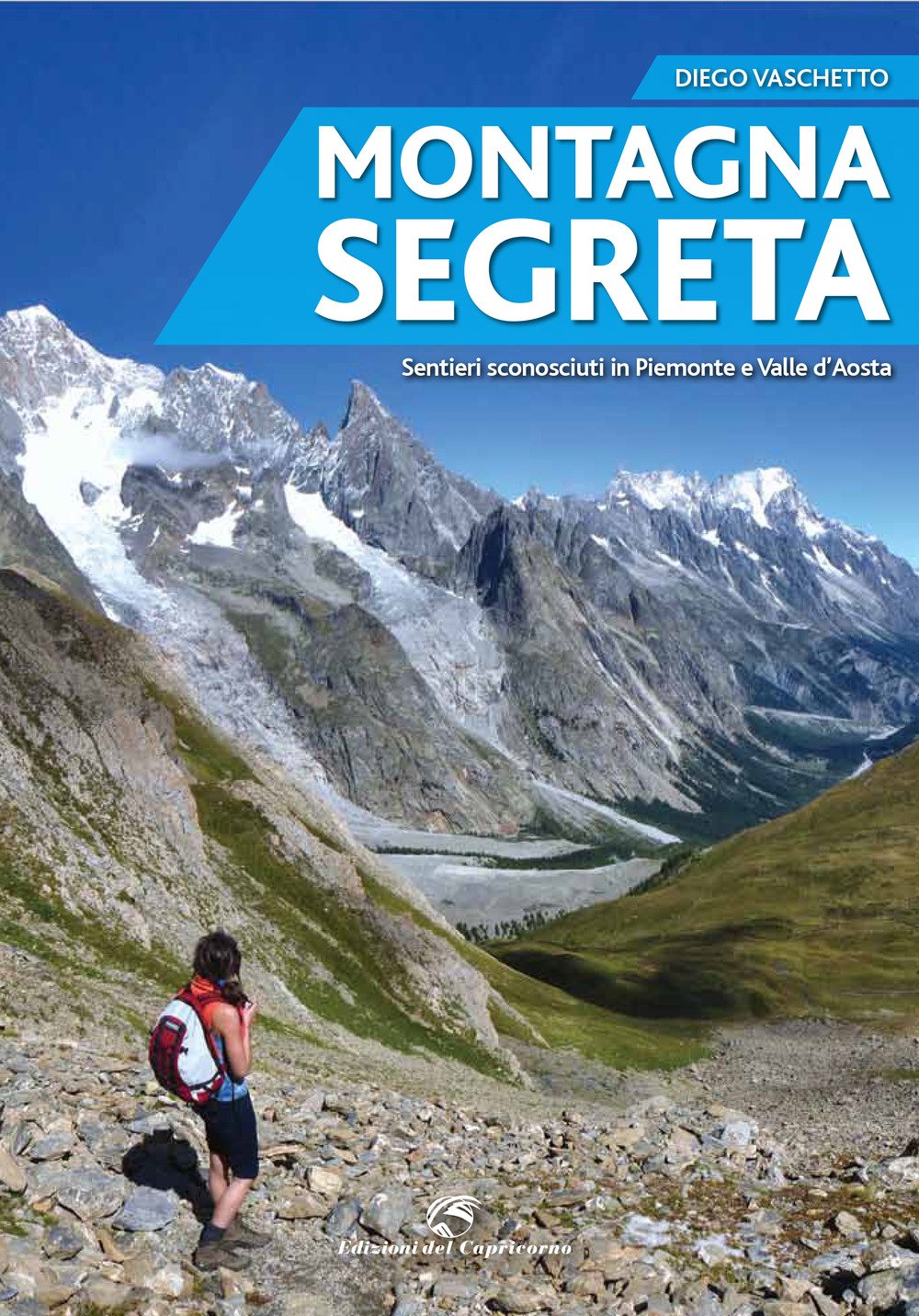 Amazon.it: Montagna segreta. Sentieri sconosciuti in Piemonte e Valle d ...
