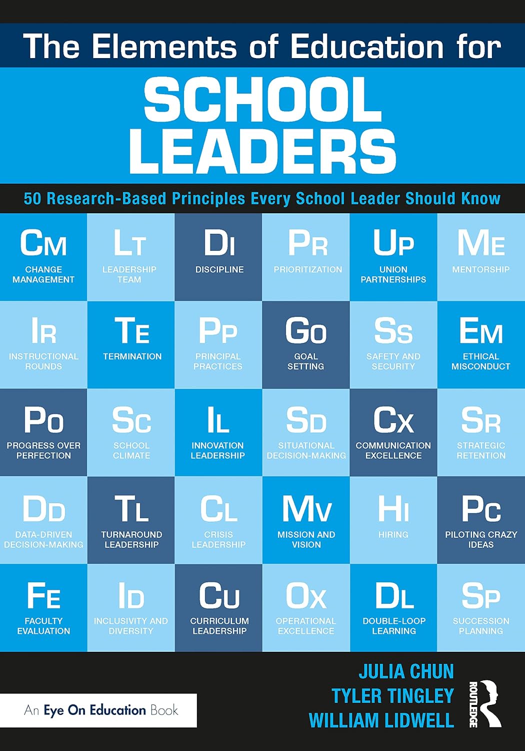 The Elements of Education for School Leaders: Chun, Julia, Tingley ...