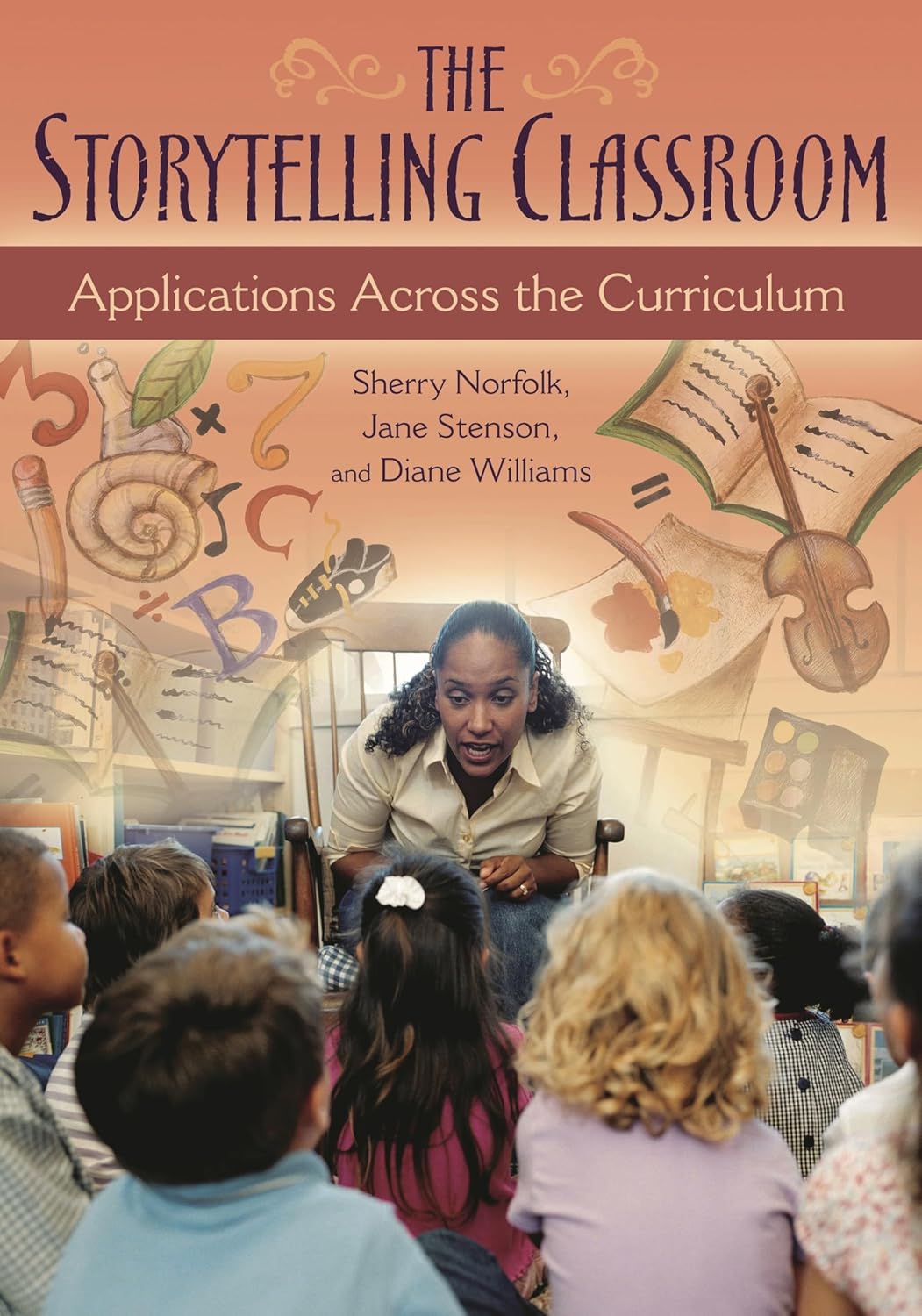 Amazon.com: The Storytelling Classroom: Applications Across the ...