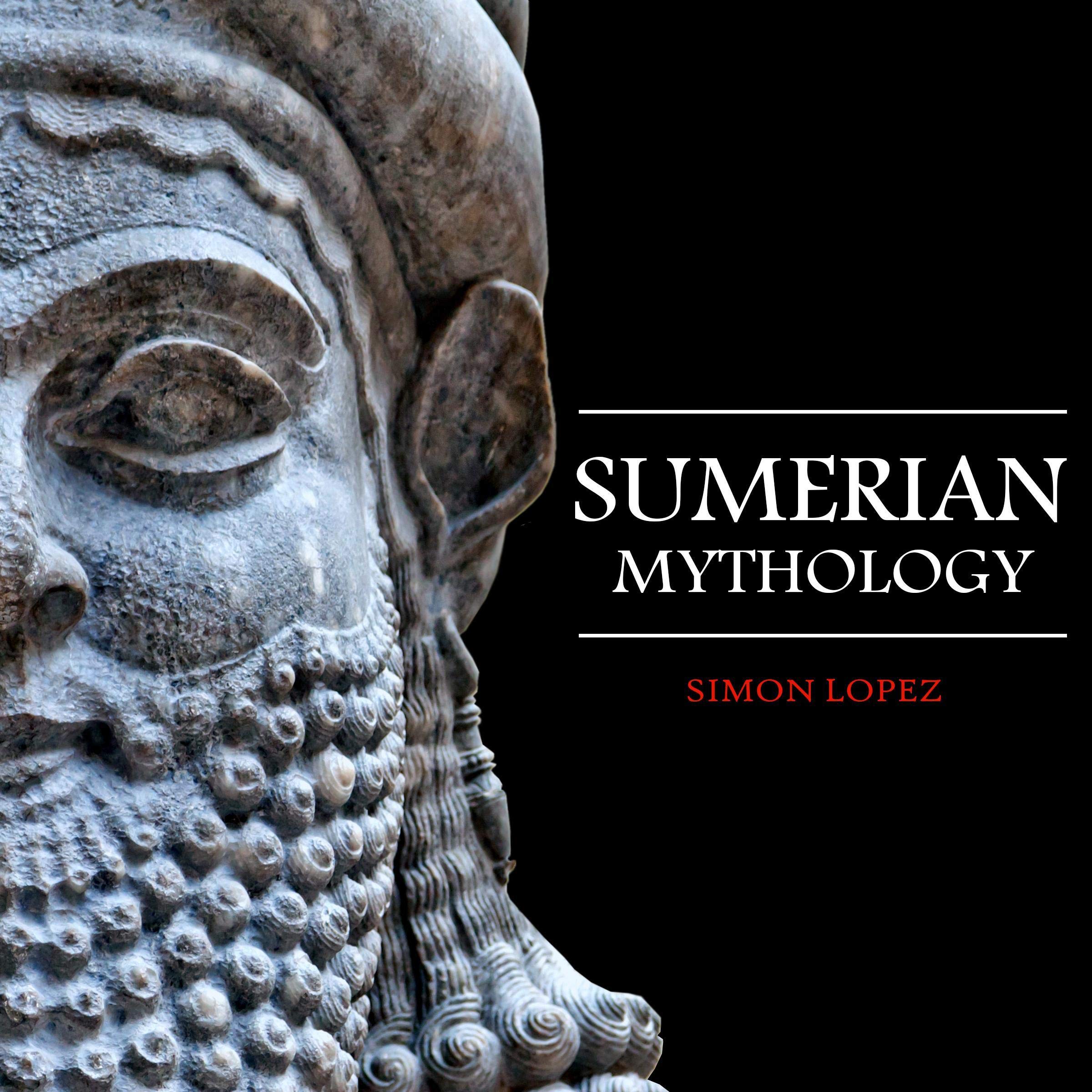 Buy Sumerian Mythology: Fascinating Myths and Legends of Gods ...