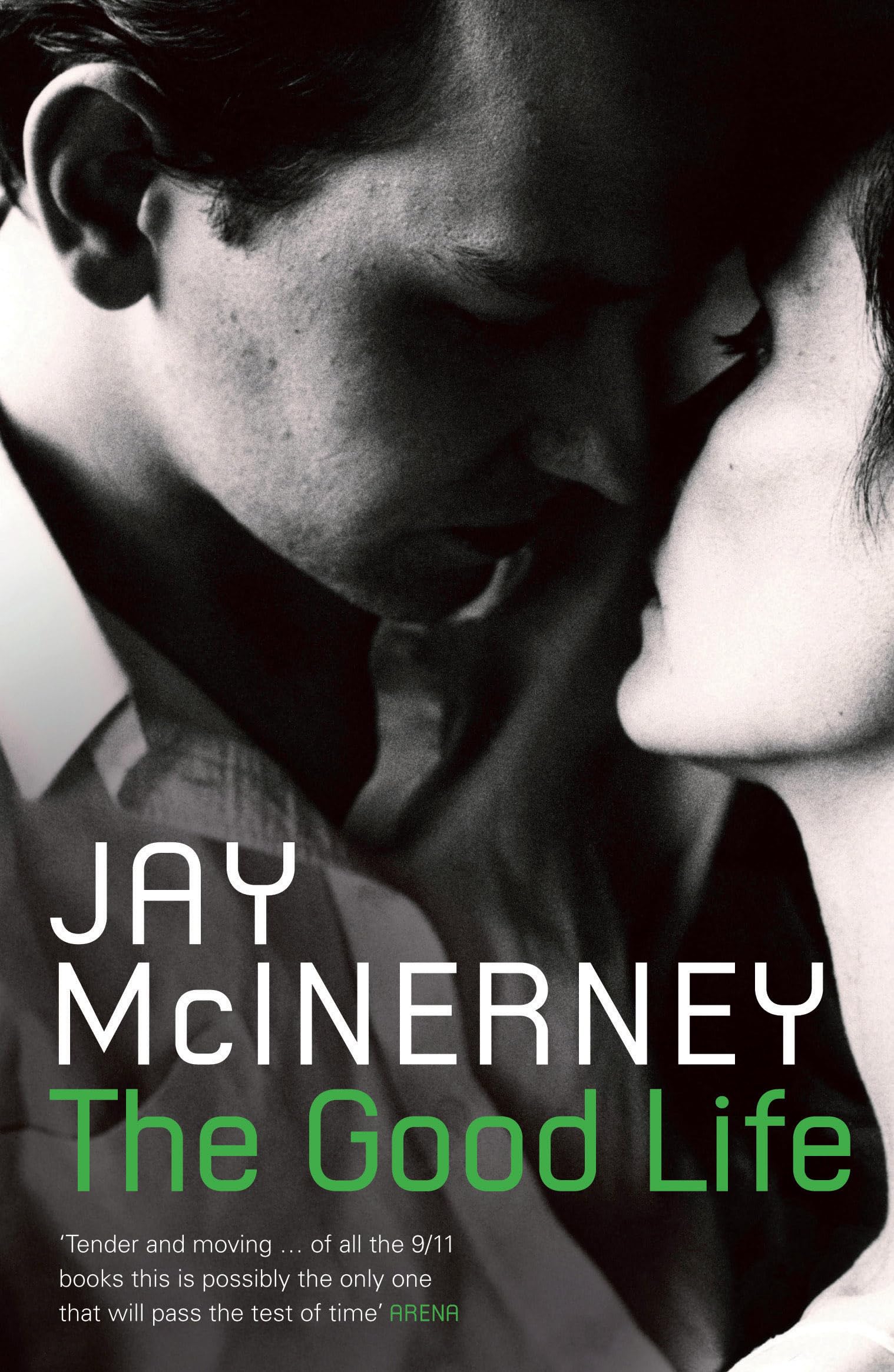 The Good Life: Amazon.co.uk: McInerney, Jay: 9780747585817: Books