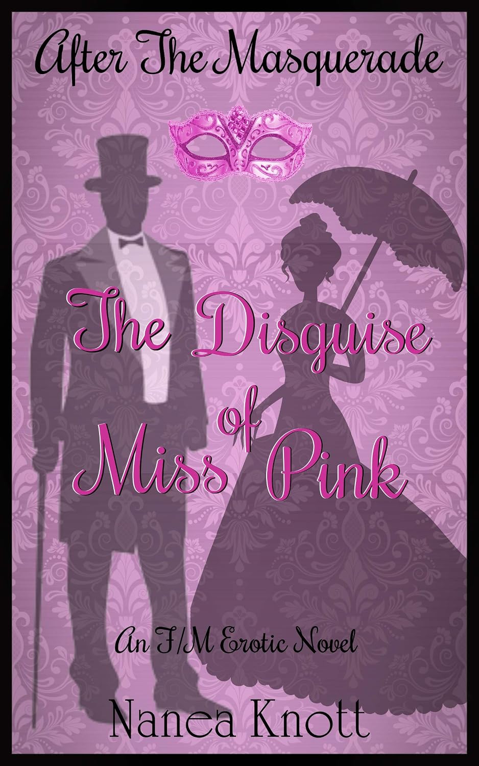 The Disguise of Miss Pink (Lace Masquerade) - Kindle edition by Knott ...