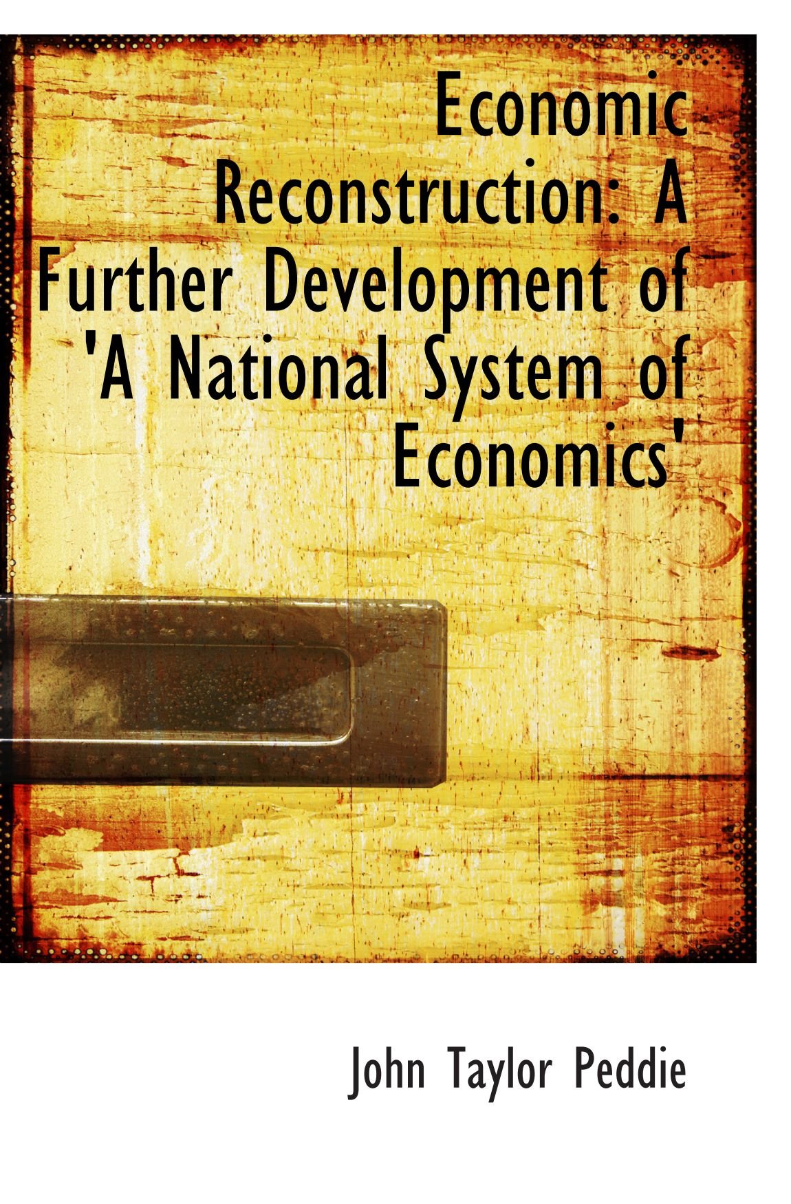 Amazon.com: Economic Reconstruction: A Further Development of 'A ...